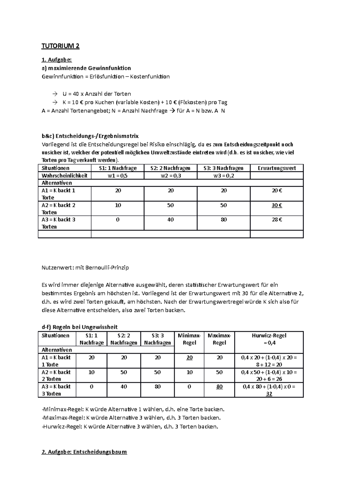 Tutorium BWL Aufgaben - TUTORIUM 2 1. Aufgabe: a) maximierende ...