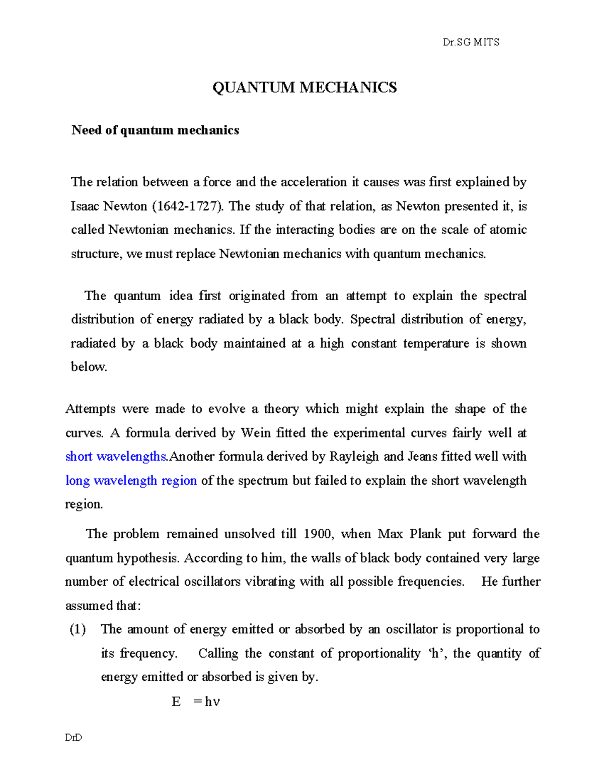 Quantum Mechanics - ####### Dr MITS DrD QUANTUM MECHANICS Need of ...