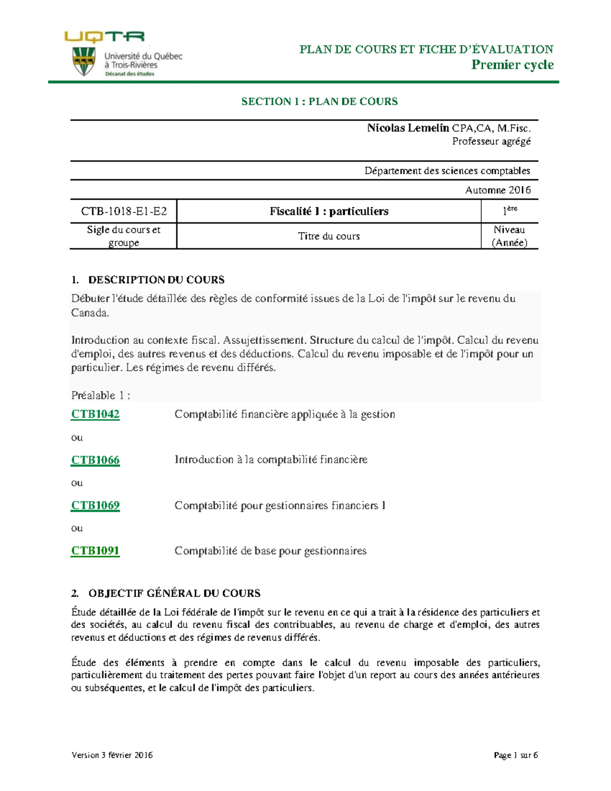 Plan de cours CTB1018-E1 aut. 2016 - PLAN DE COURS ET FICHE D’ÉVALUATION Premier cycle SECTION 1 ...