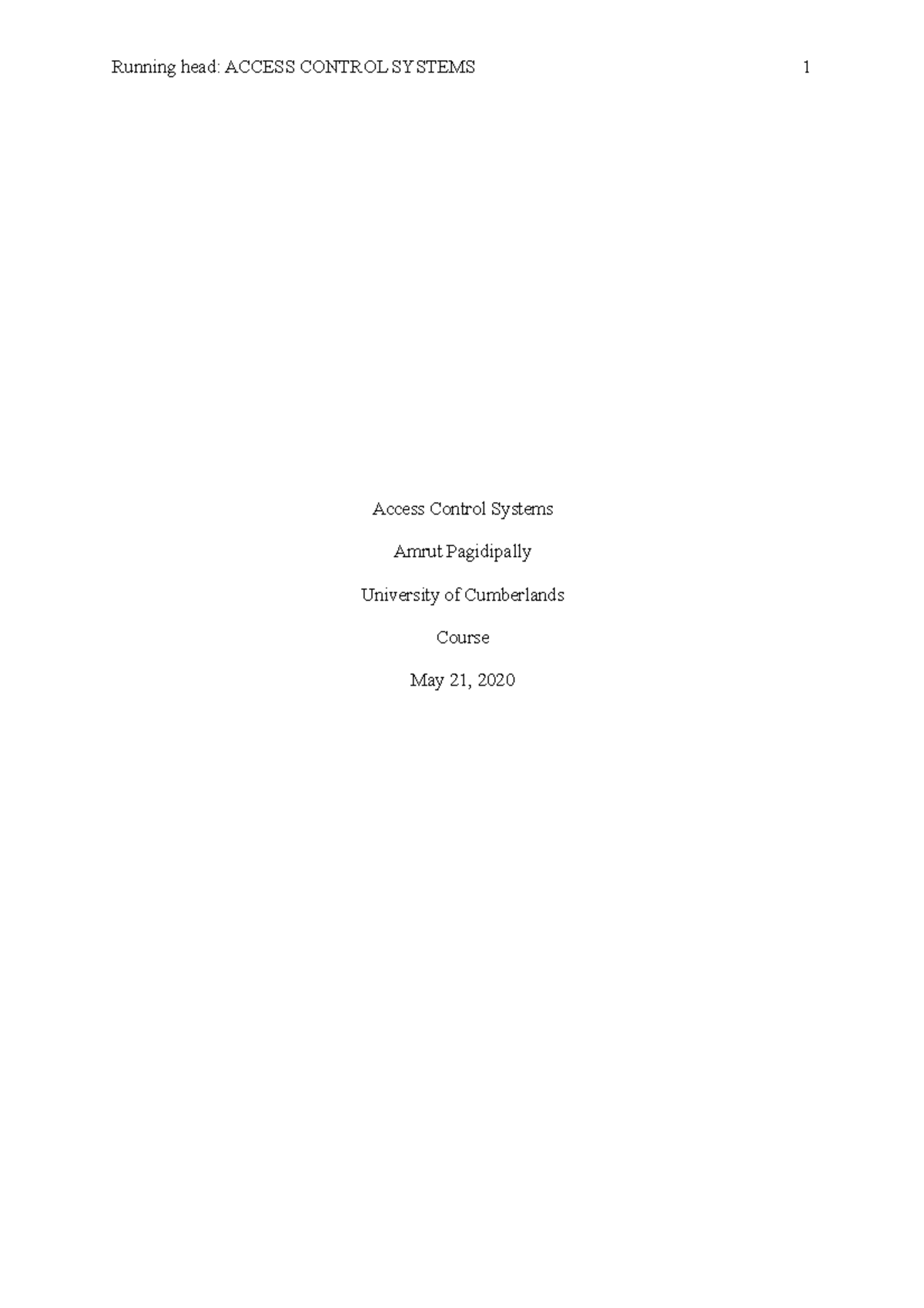 Access Control System - kkkkkkk - Running head: ACCESS CONTROL SYSTEMS 1 Access Control Systems ...