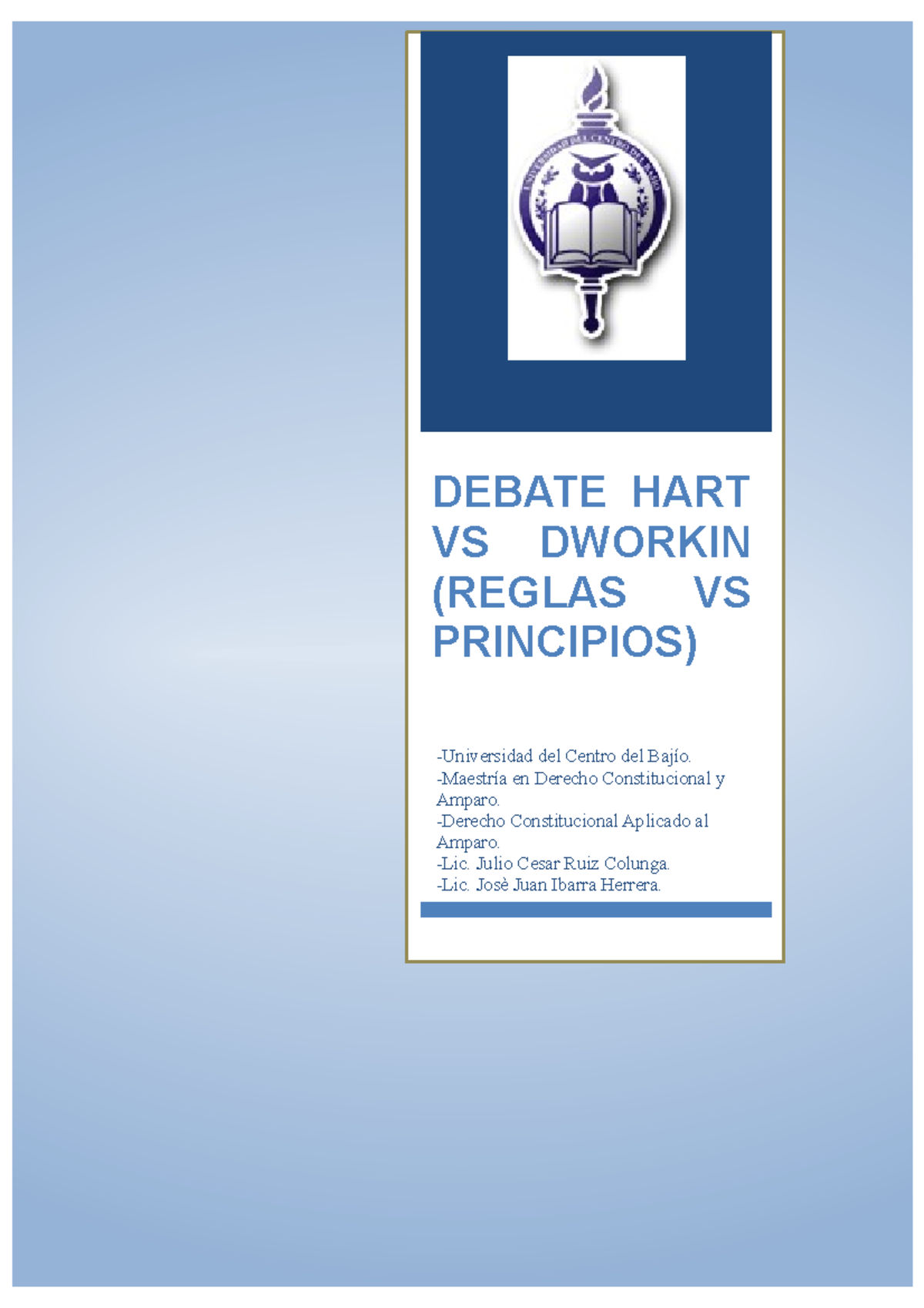 T2. Debate Hart vs Dworkin (Reglas vs Principios) - DEBATE HART VS ...