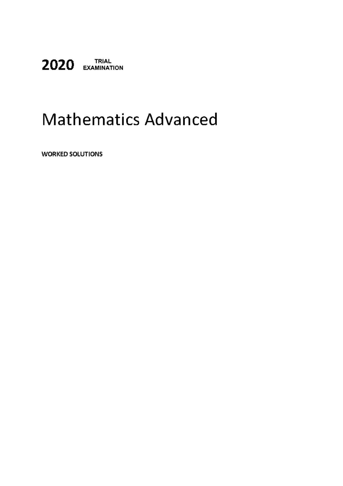 2020 Year 12 Mathematics Advanced trial Solutions - 2020 TRIAL ...
