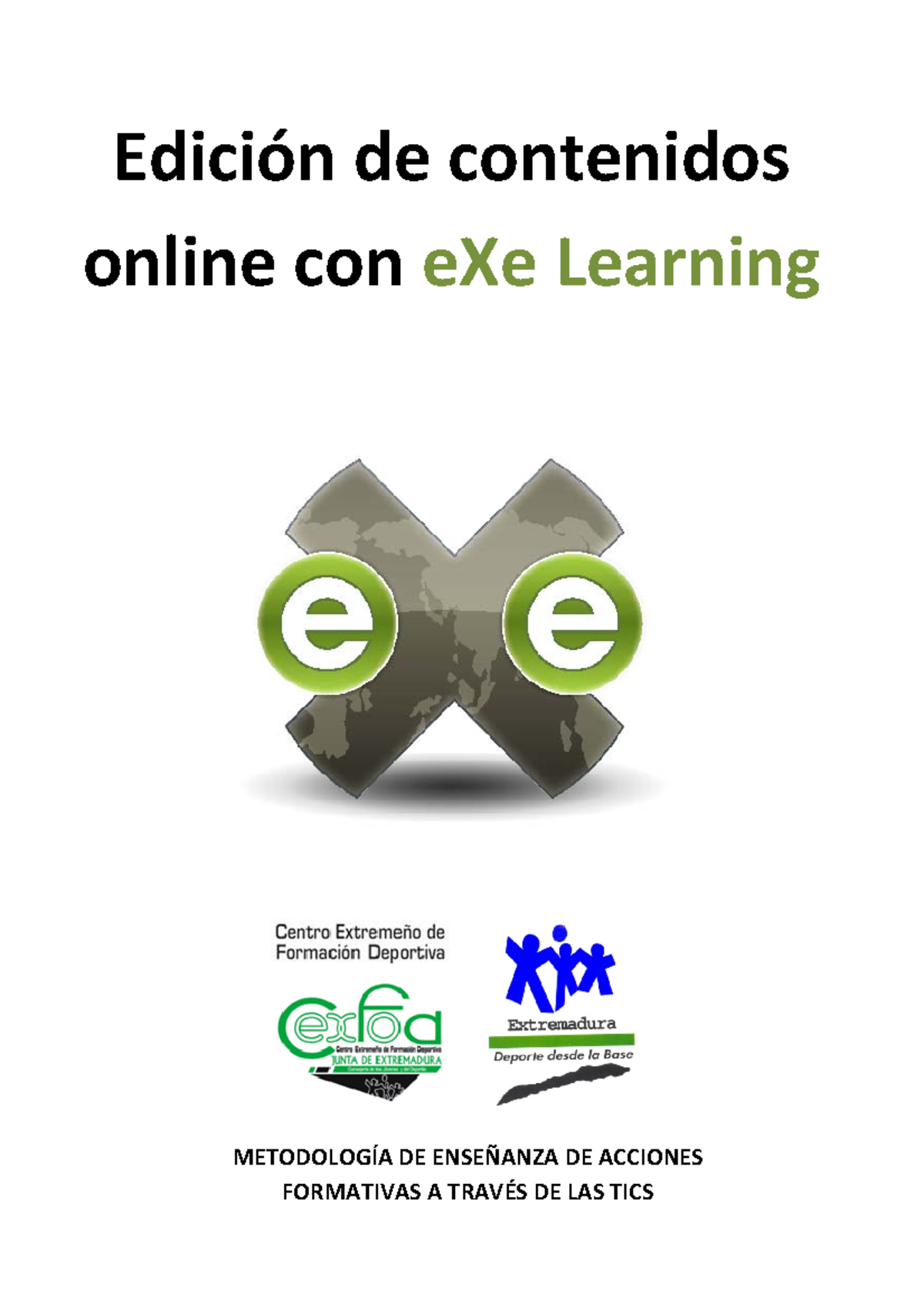 2010 0329140754 manual exe learning - Edición de contenidos online con eXe Learning METODOLOGÍA ...