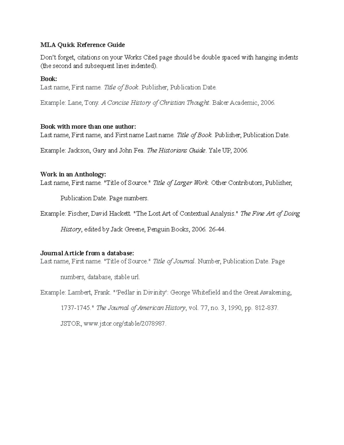 MLA Quick Reference Guide - MLA Quick Reference Guide Don’t forget, citations on your Works ...