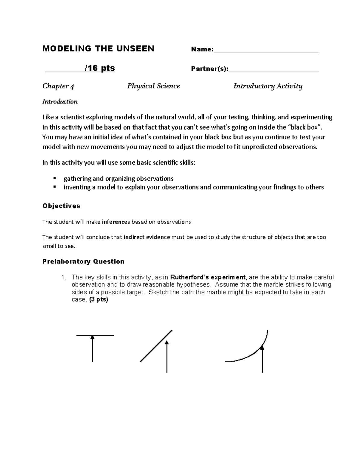 Black Box Lab - Modeling the Unseen - MODELING THE UNSEEN Name: /16 pts ...
