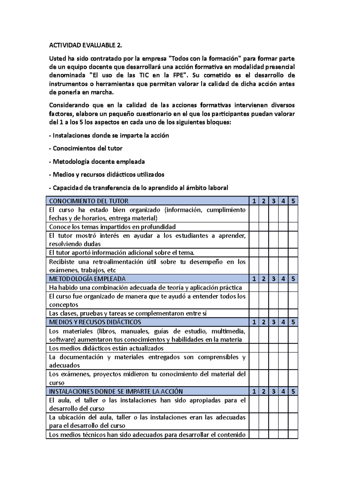 Actividad Evaluable 2 - ACTIVIDAD EVALUABLE 2. Usted ha sido contratado ...