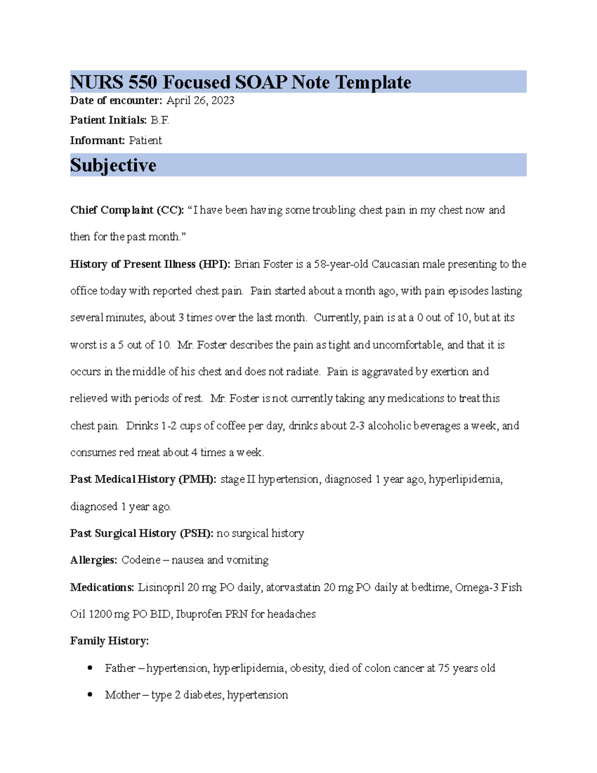 Chest Pain SOAP - NURS 550 Focused SOAP Note Template Date of encounter ...