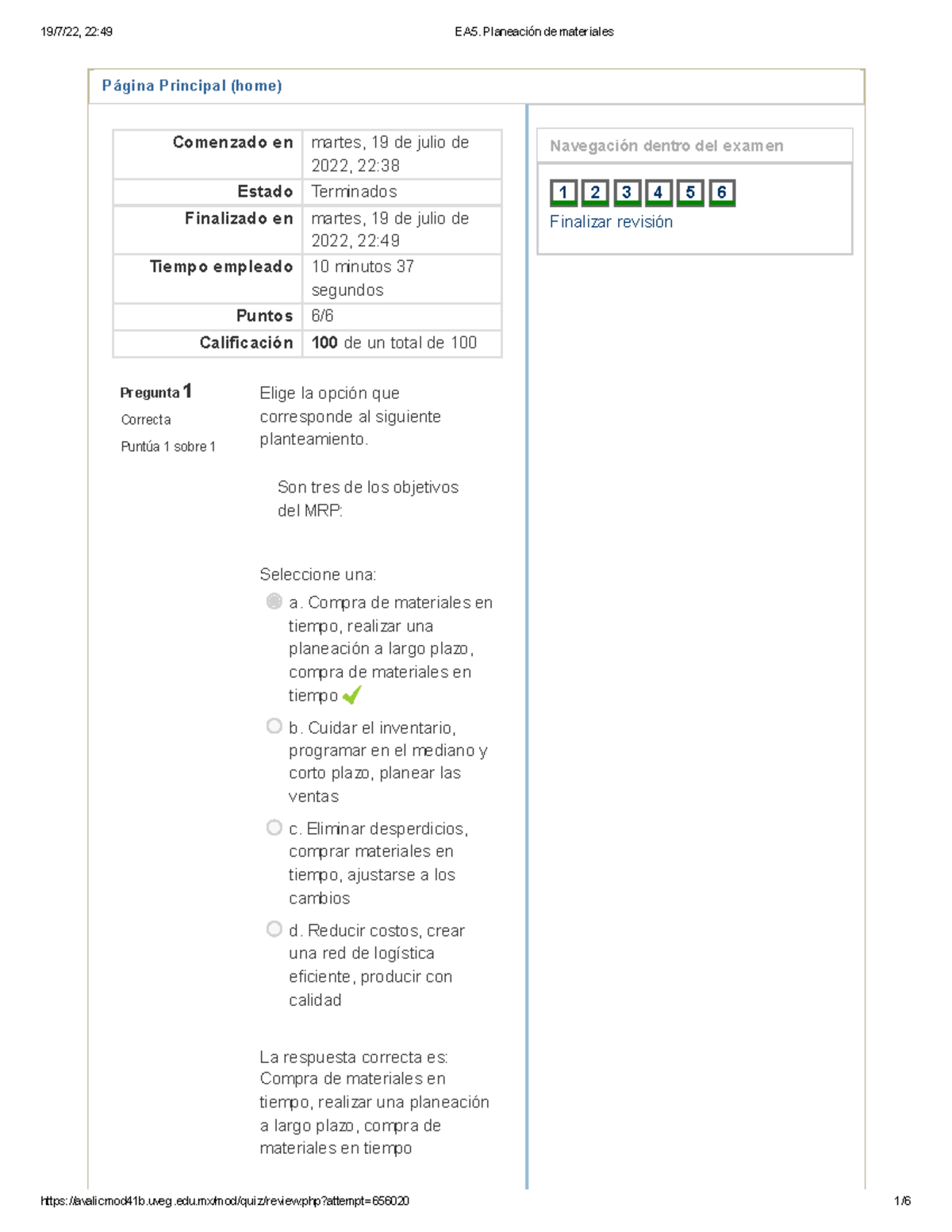EA5. Planeación de materiales examen 1 - Página Principal (home) Pregunta 1 Correcta Puntúa 1 ...