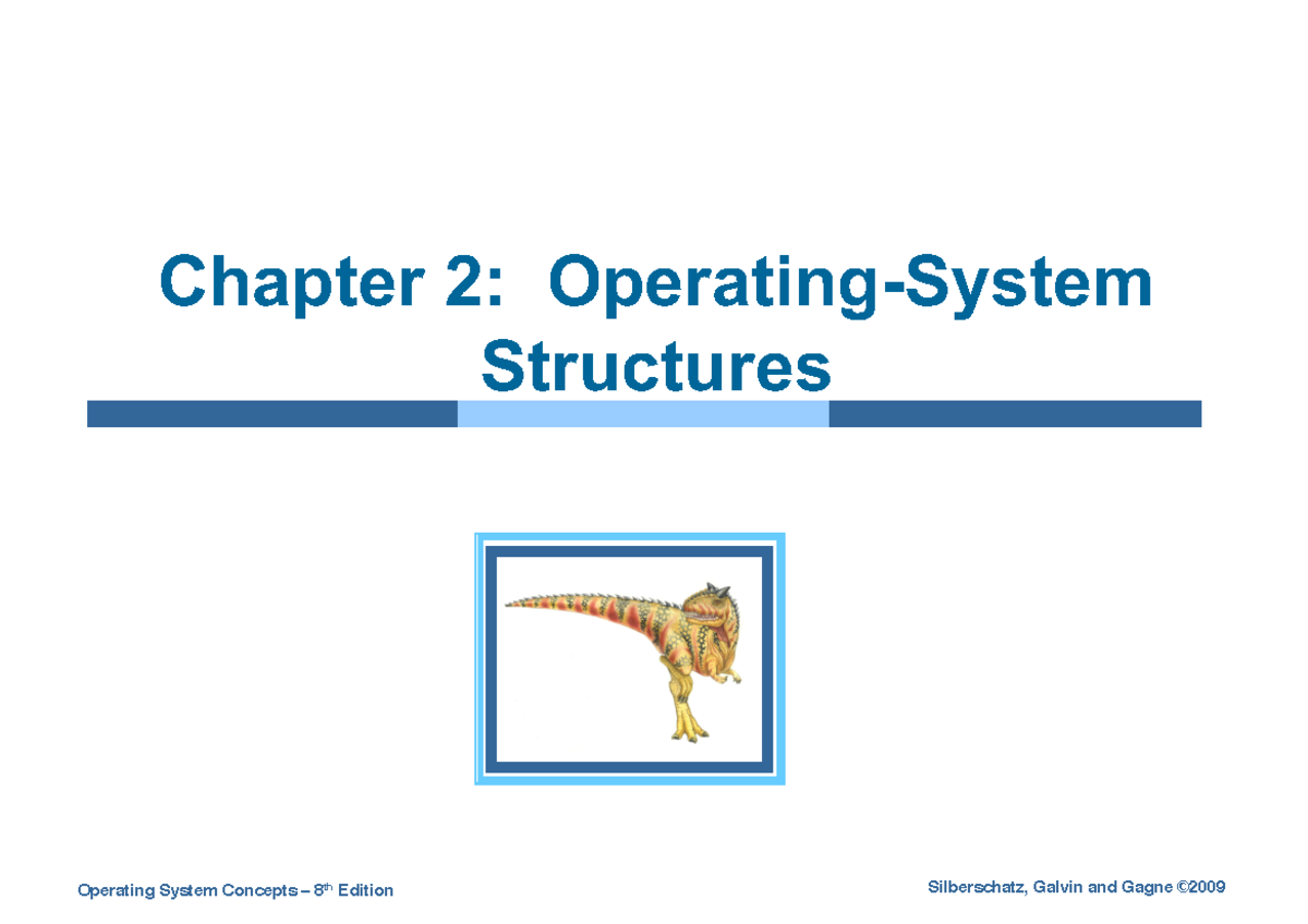 Ch2 - new - Công nghê phần Mềm - ####### Operating System Concepts ...