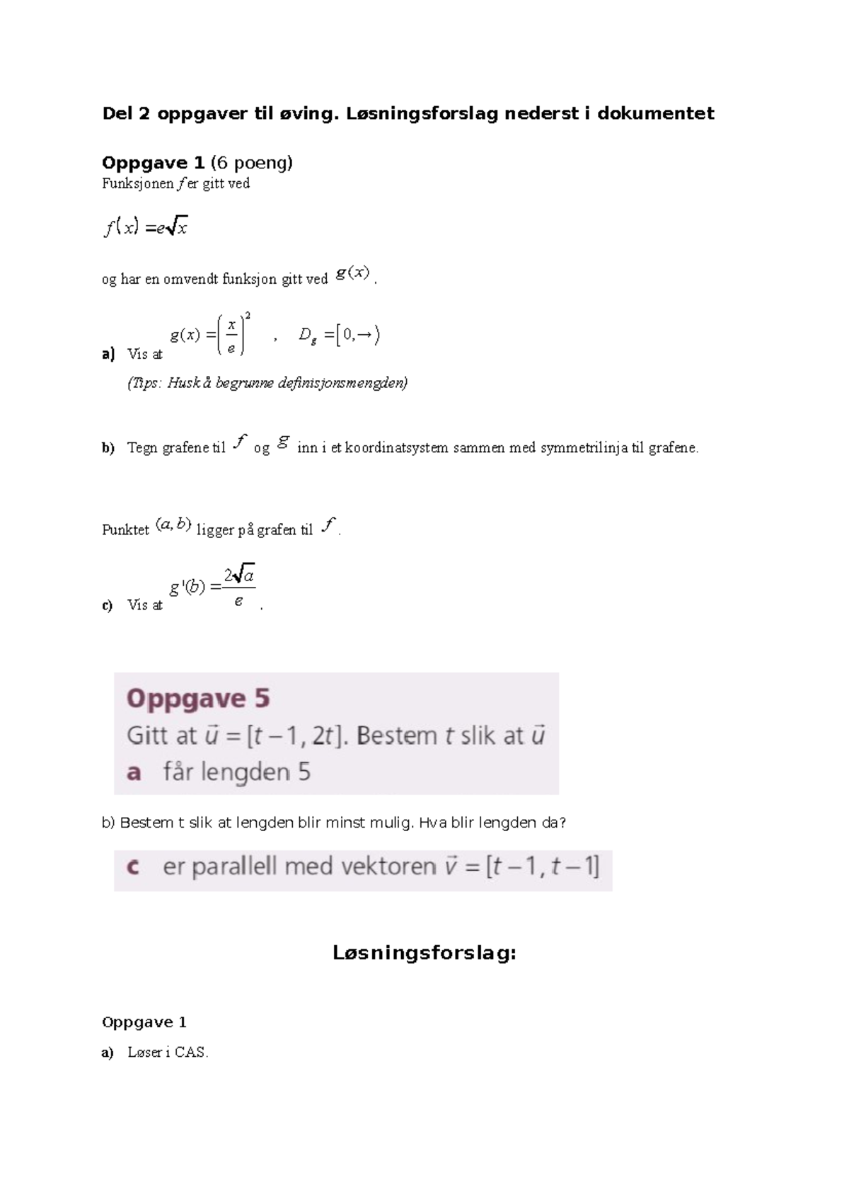 Del 2 oppgaver til øving - Løsningsforslag nederst i dokumentet Oppgave ...