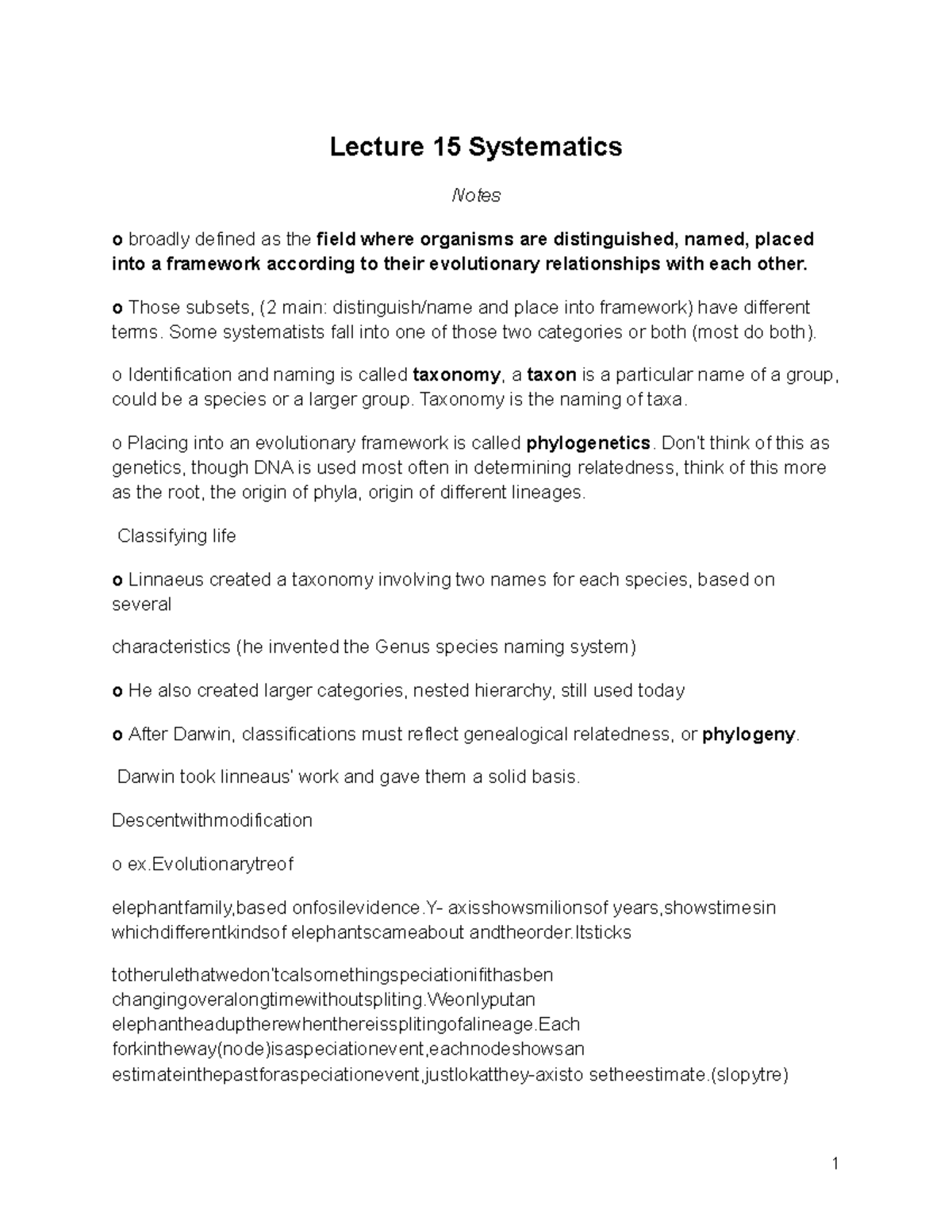 Lecture 15 Systematics - Lecture 15 Systematics Notes o broadly defined ...