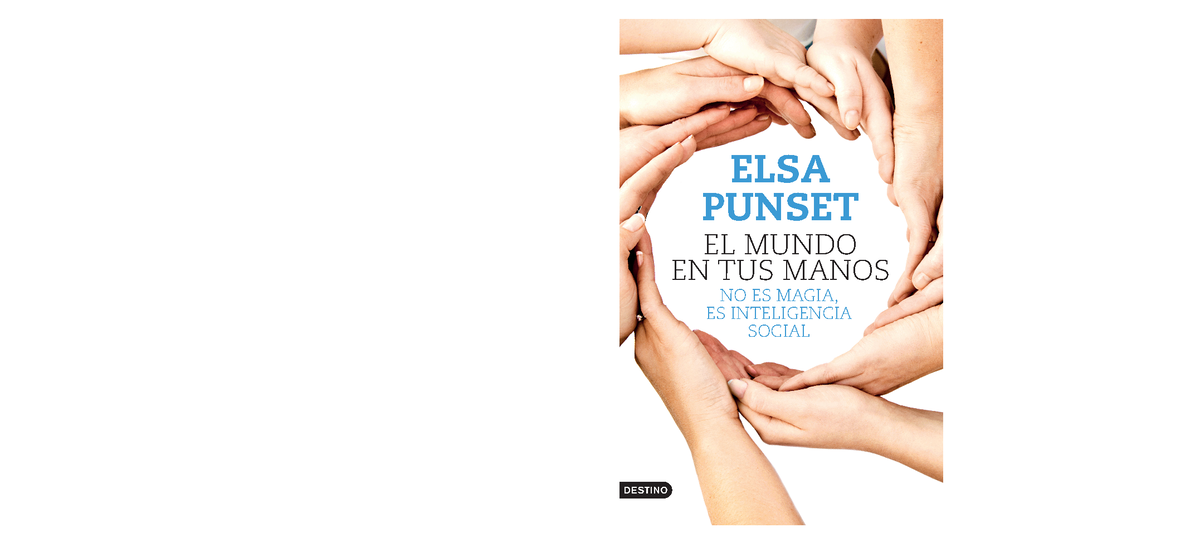 28189 El mundo en tus manos - Elsa Punset es escritora y divulgadora ...