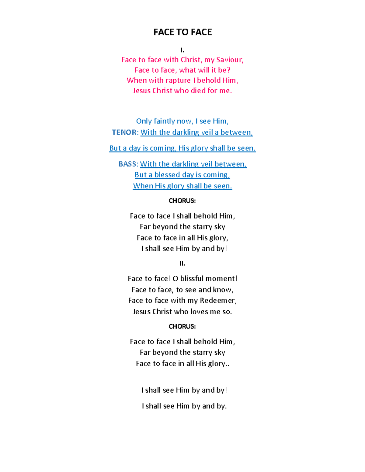 FACE-TO-FACE - face to face - FACE TO FACE I. Face to face with Christ ...
