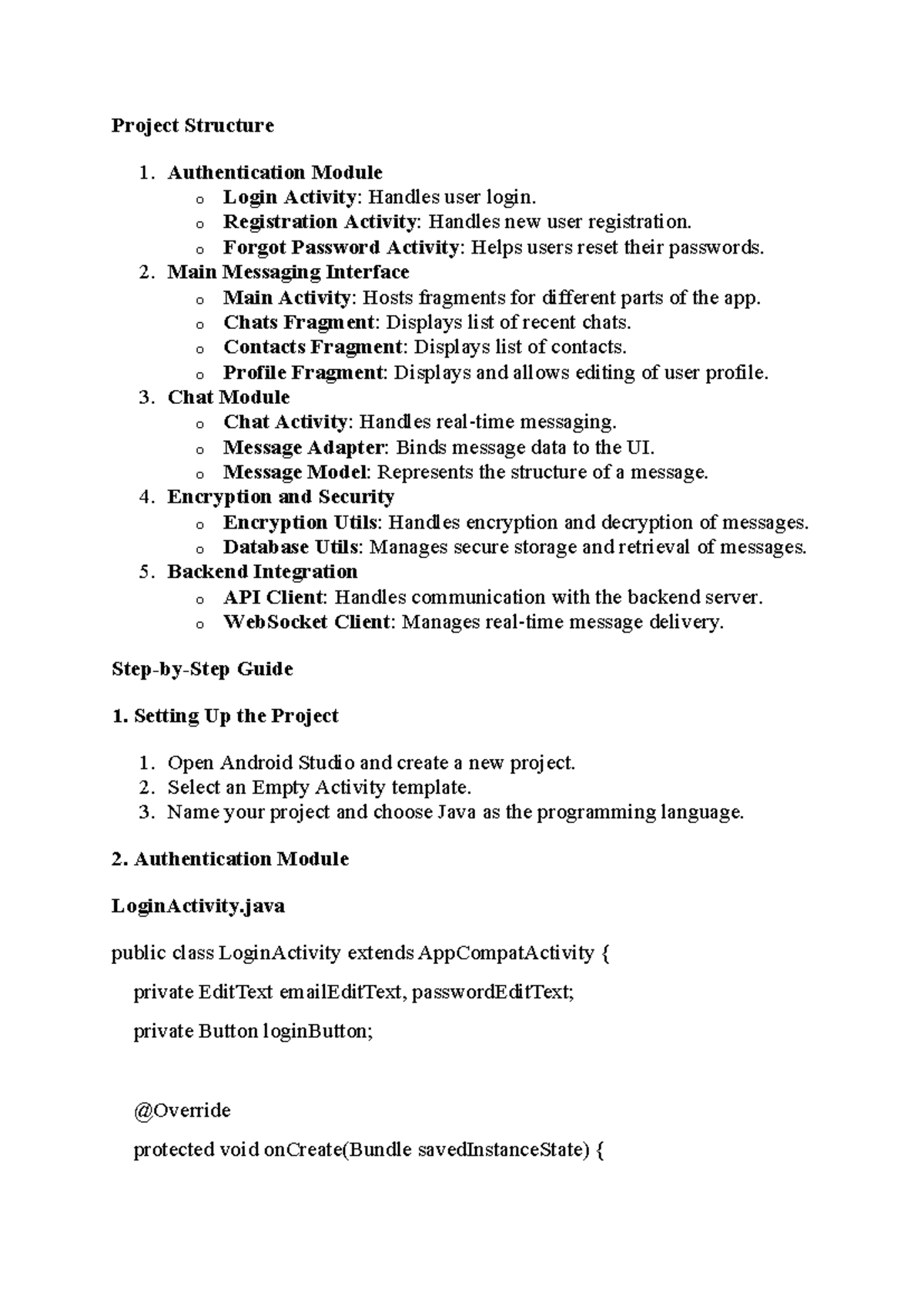 Project Structure - Authentication Module o Login Activity: Handles ...