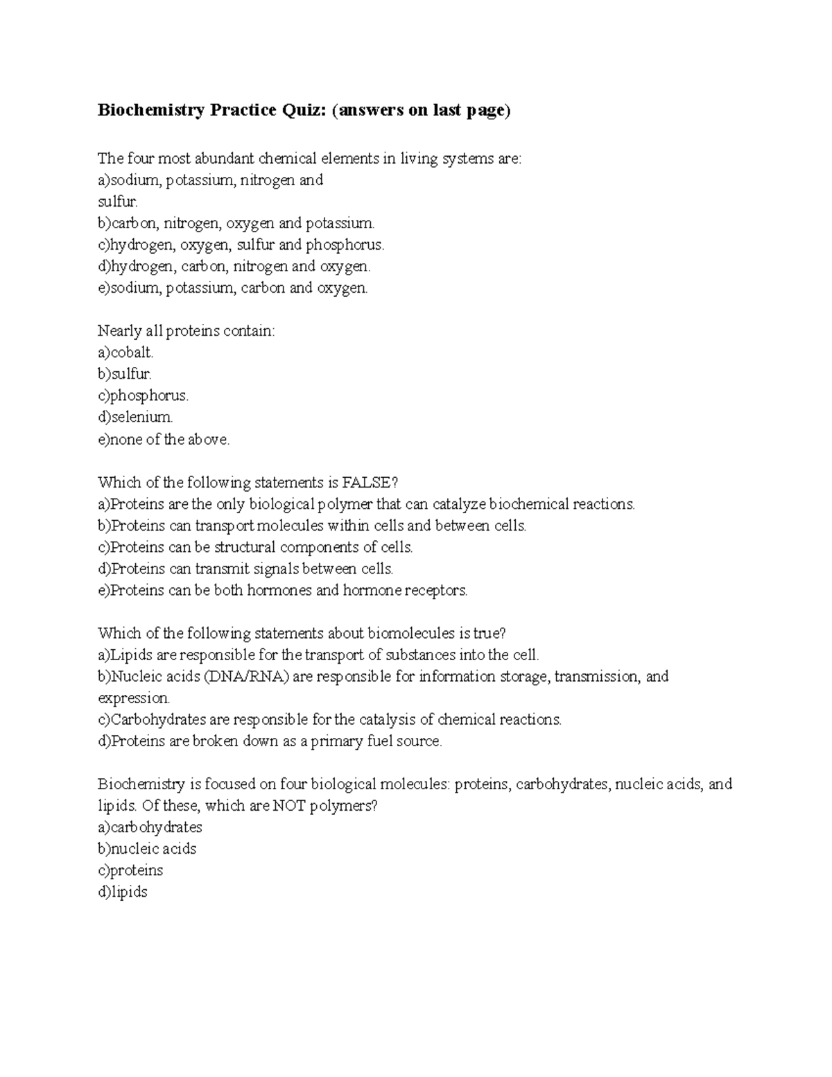 Biochemistry Practice Quiz - b)carbon, nitrogen, oxygen and potassium ...