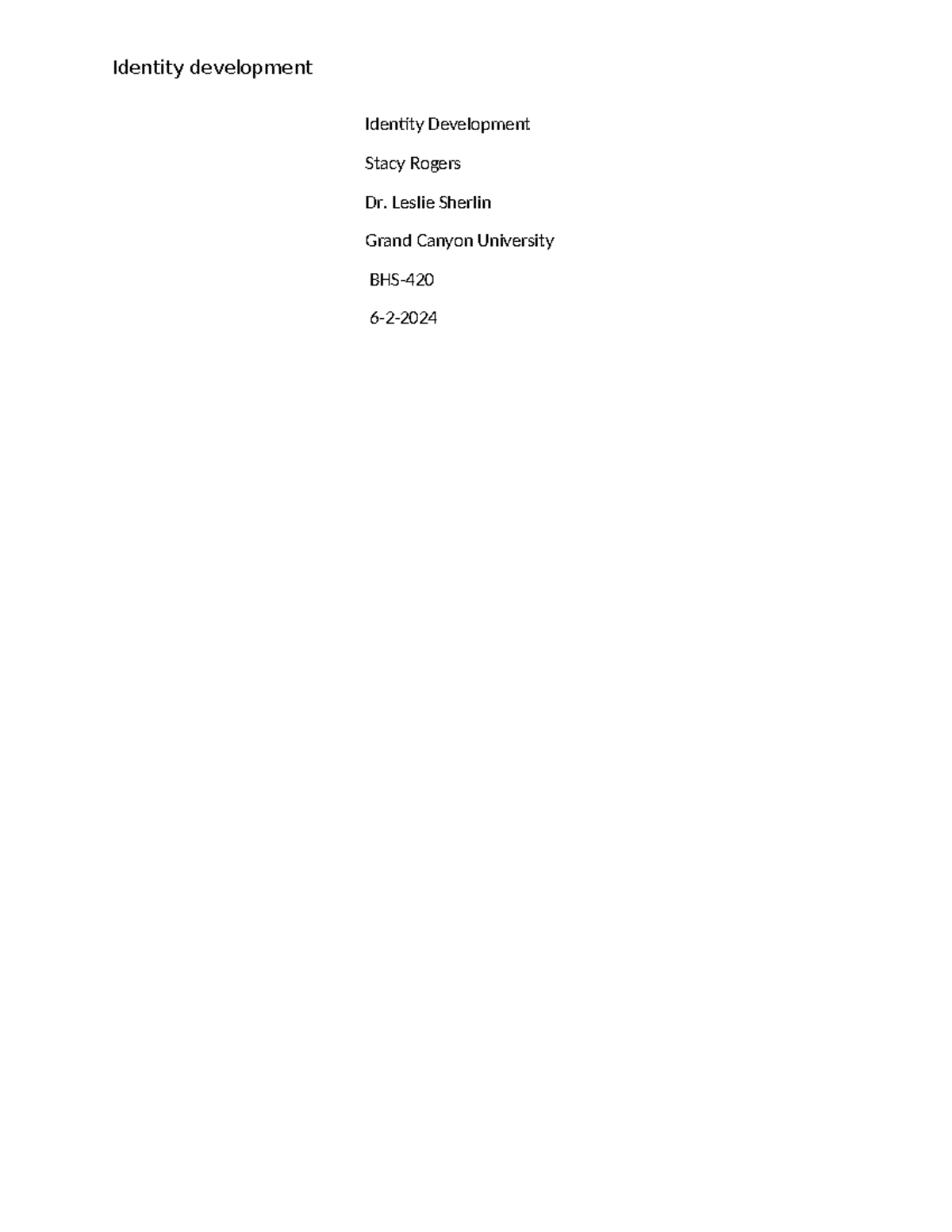 Document 16 - Got an A - Identity Development Stacy Rogers Dr. Leslie ...
