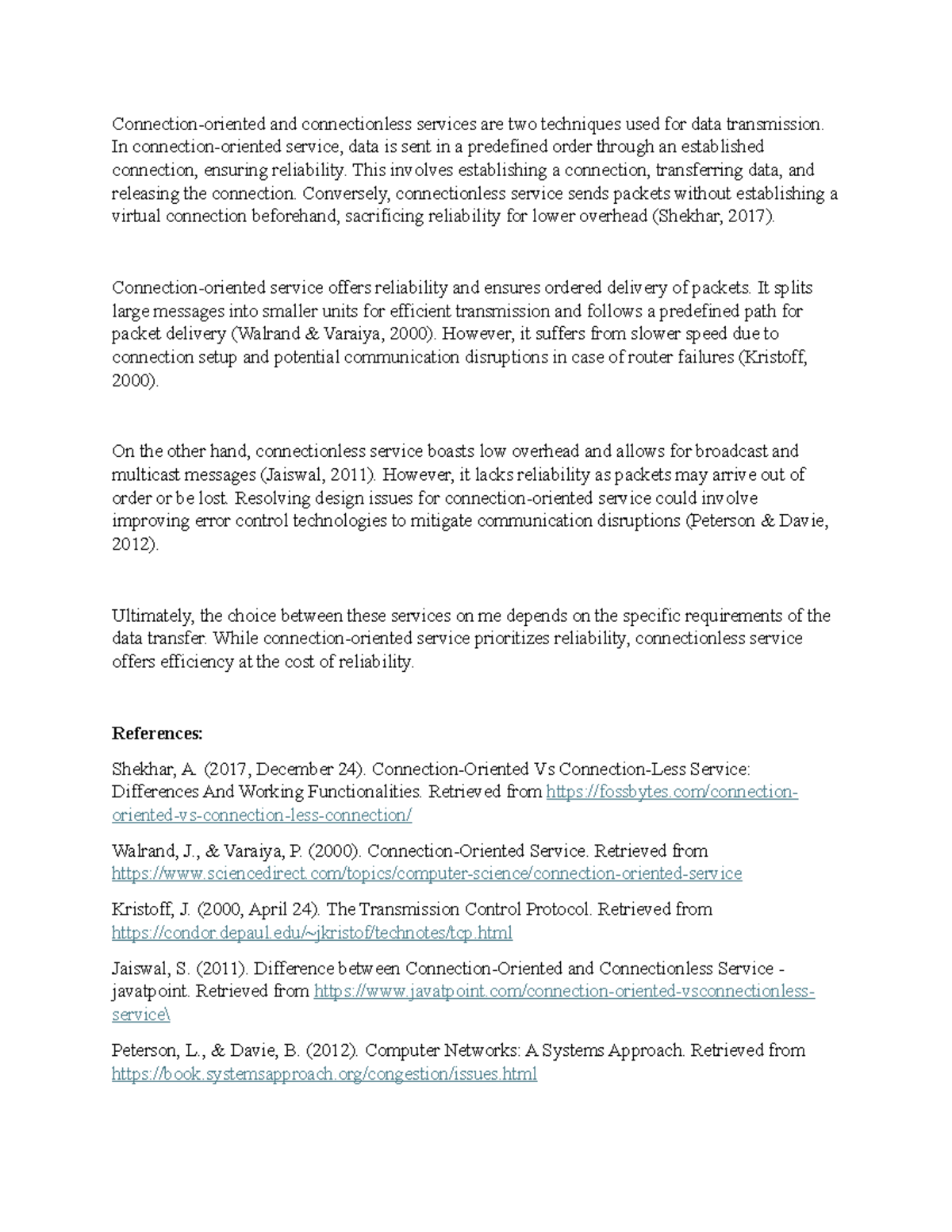 Written assignment 1 - Connection-oriented and connectionless services are two techniques used ...