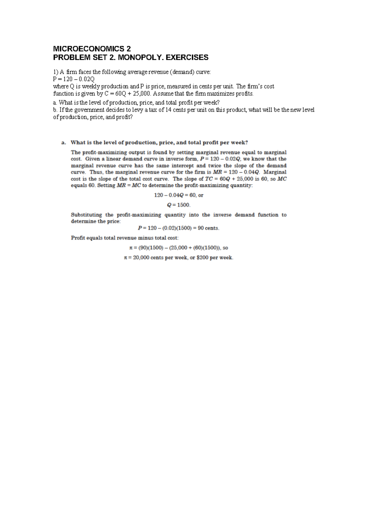 Problem set 2 solutions - MICROECONOMICS 2 PROBLEM SET 2. MONOPOLY ...