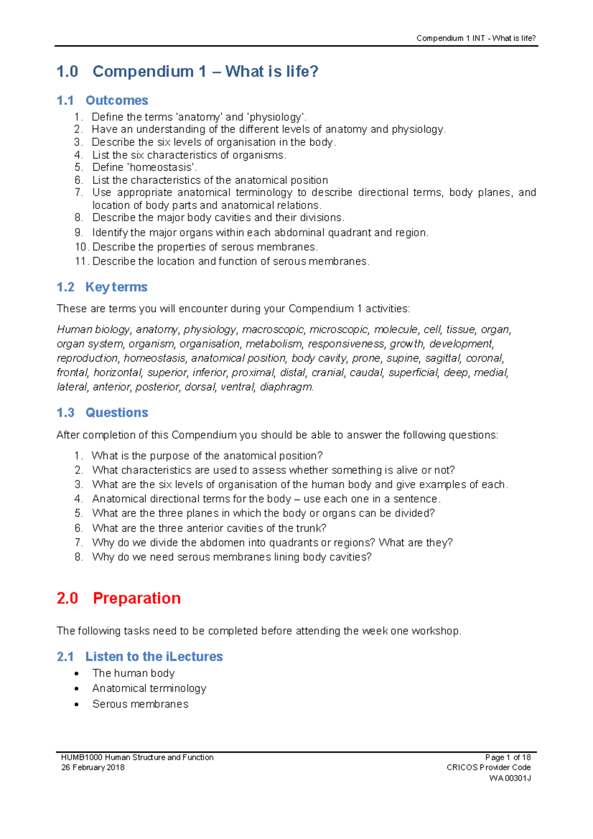 Compendium 1 - Have an understanding of the different levels of anatomy and physiology. Describe ...