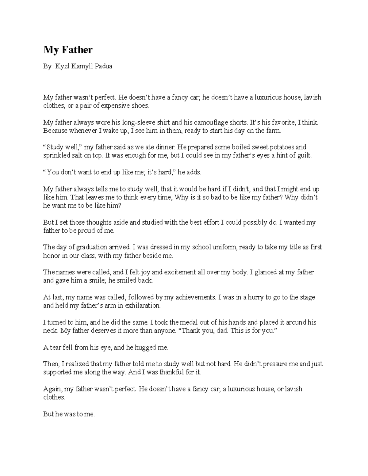 My-Father - Story - My Father By: Kyzl Kamyll Padua My father wasn’t ...