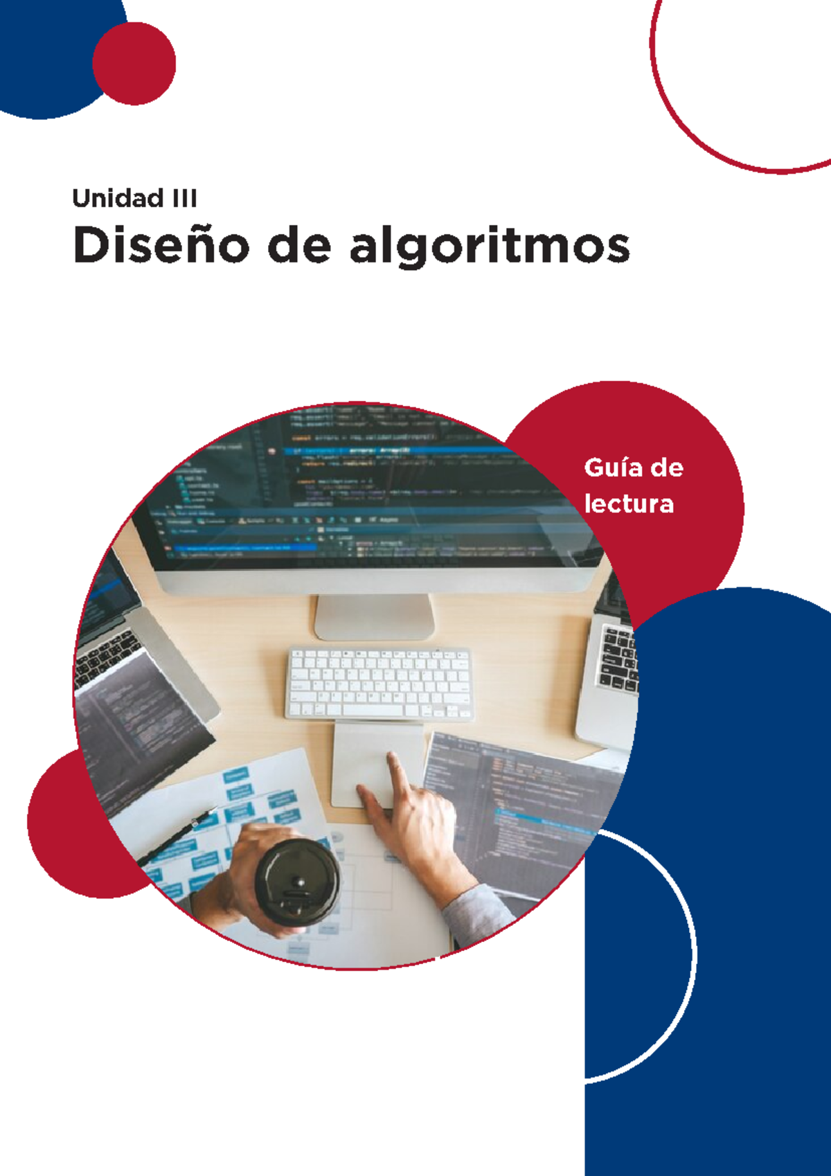 U3-Diseño de algoritmos - Guía de lectura Unidad III Diseño de ...