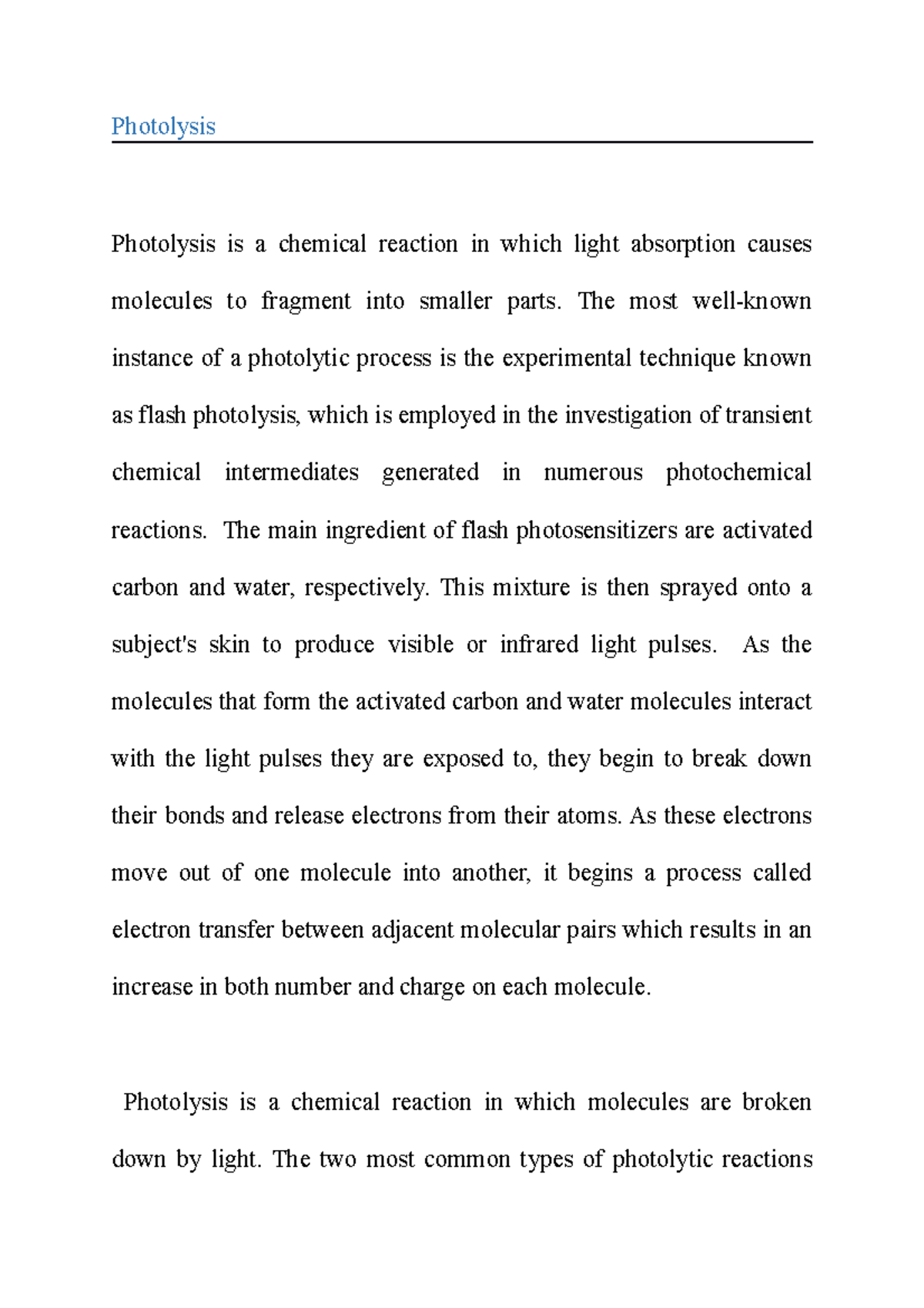 Photolysis - class fun - Photolysis Photolysis is a chemical reaction ...