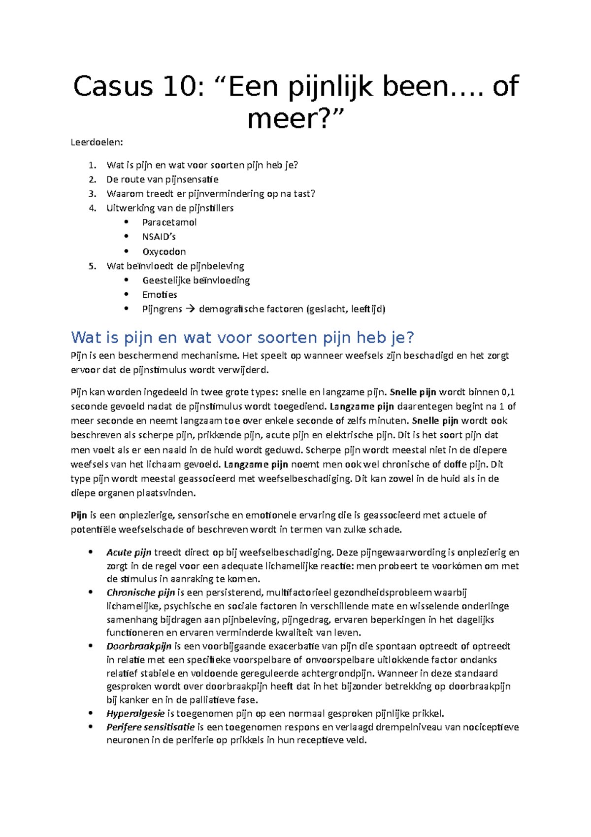 Casus 10 - Casus 10: “Een pijnlijk been.... of meer?” Leerdoelen: Wat ...