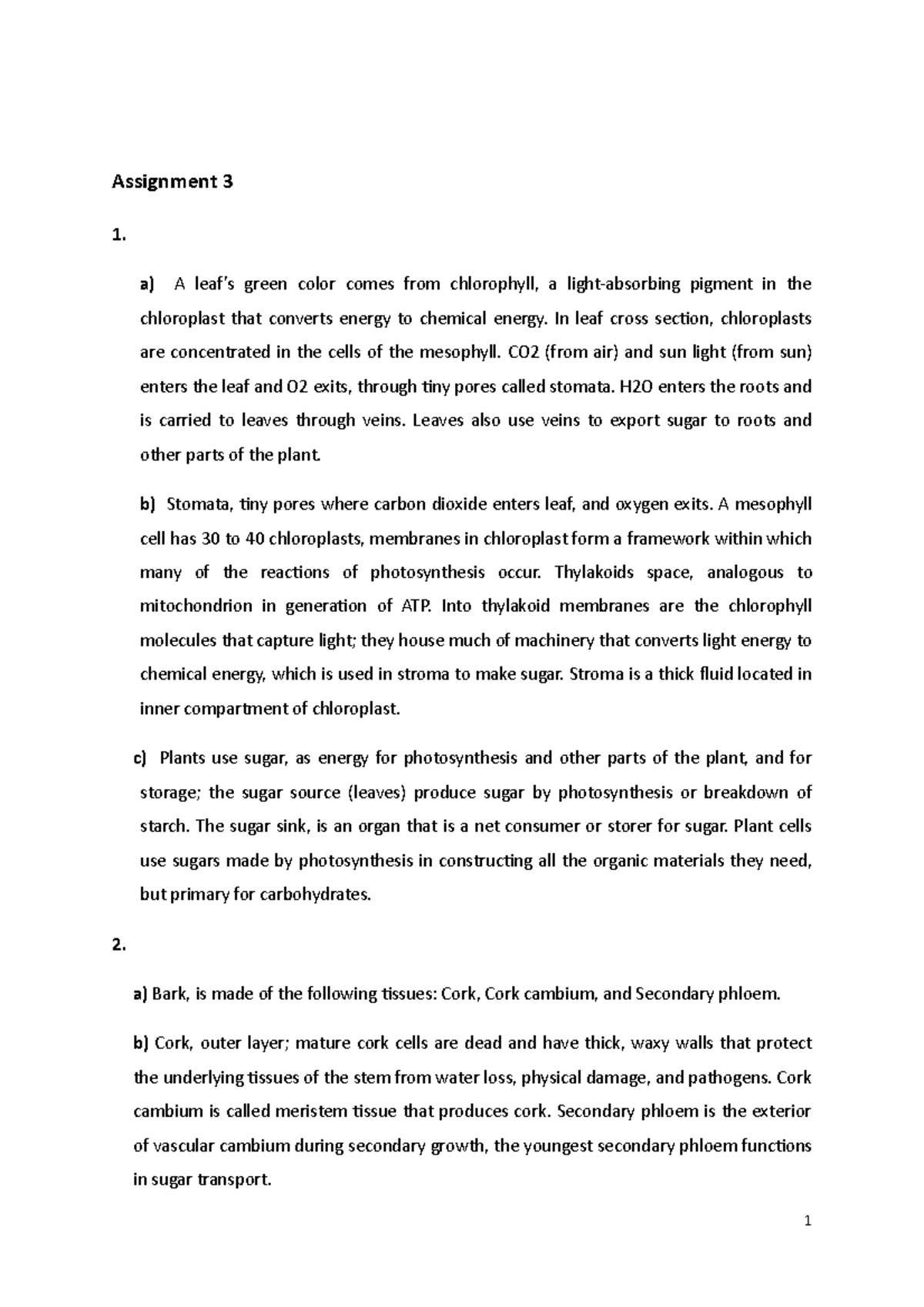 BIOL1001 A3 - Assignments - Assignment 3 1. a) A leaf’s green color ...