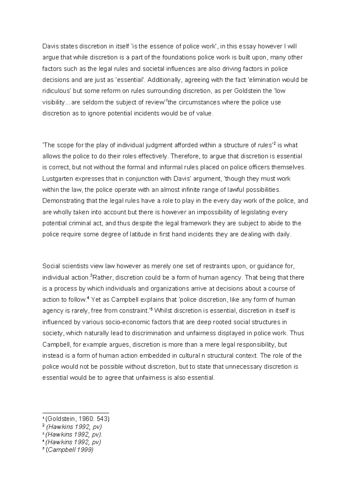 Police Formative - Davis states discretion in itself ‘is the essence of ...