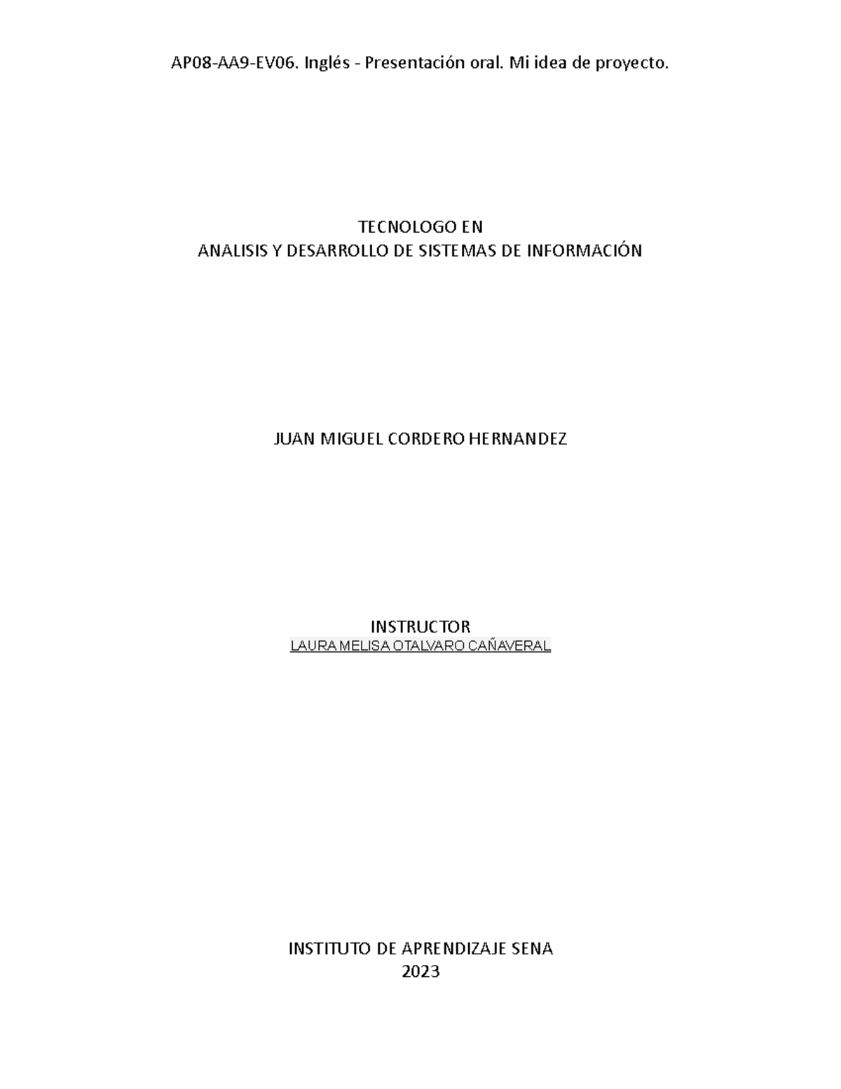 AP08 AA9 EV06 Formato Oral Presentation Outline - AP08-AA9-EV06. Inglés ...