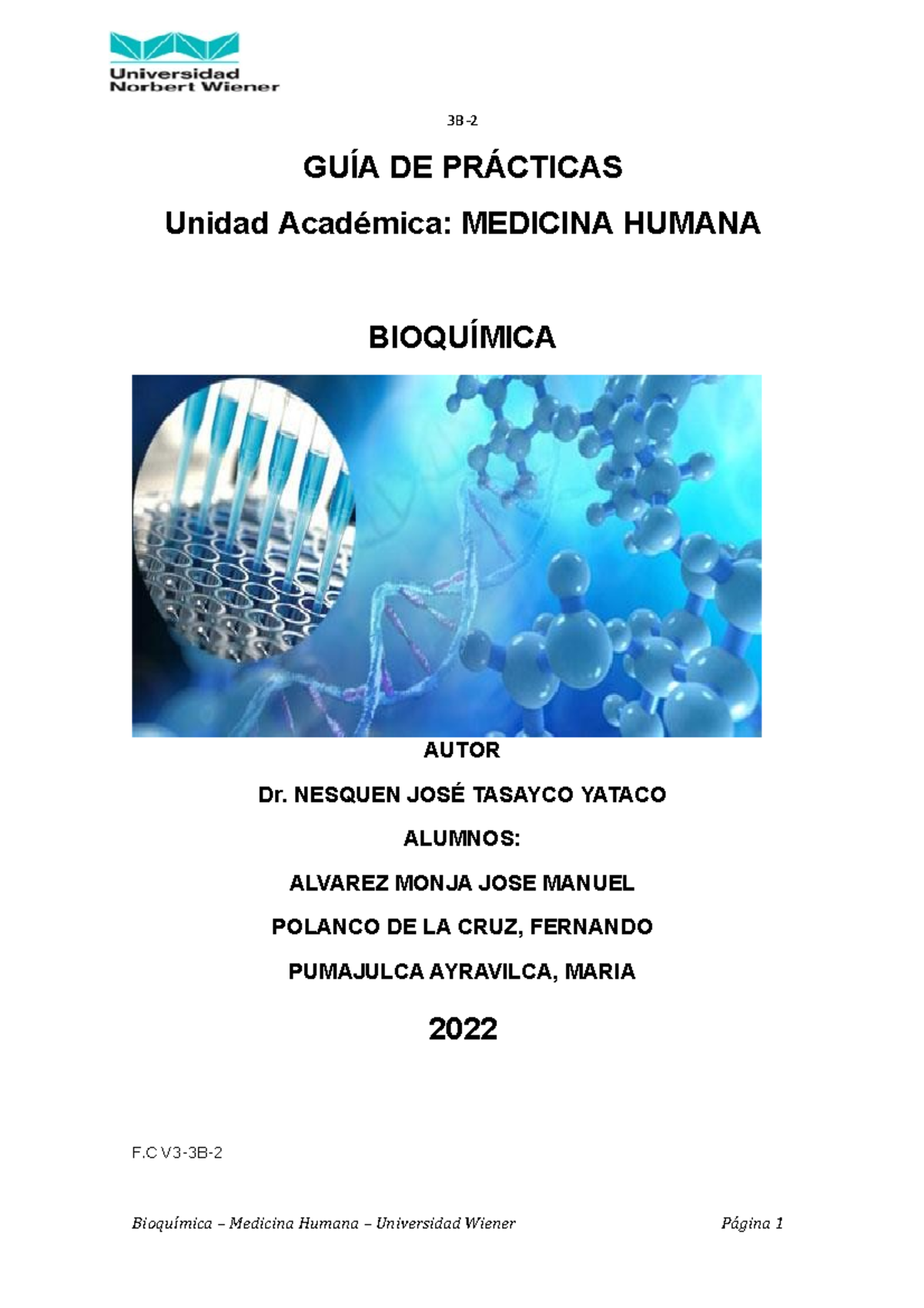 Bioquimica Prac Cuestionario 6 - 3B- GUÍA DE PRÁCTICAS Unidad Académica ...