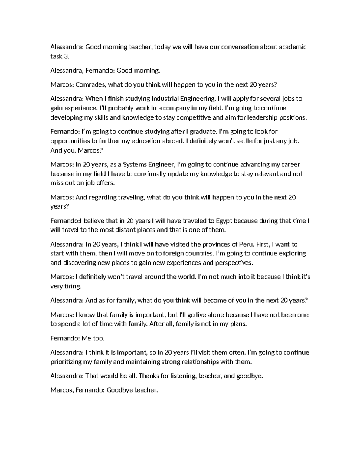 Inglesssssssssss - dsadasdas - Alessandra: Good morning teacher, today ...