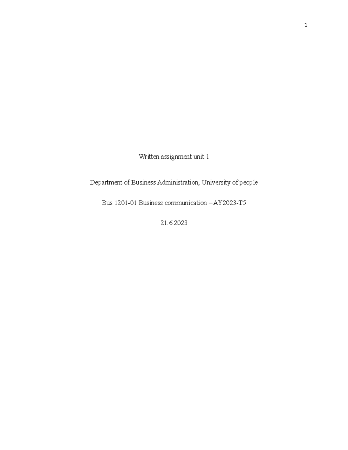 Written assignment unit 1 bus 1105 - Written assignment unit 1 Department of Business - Studocu