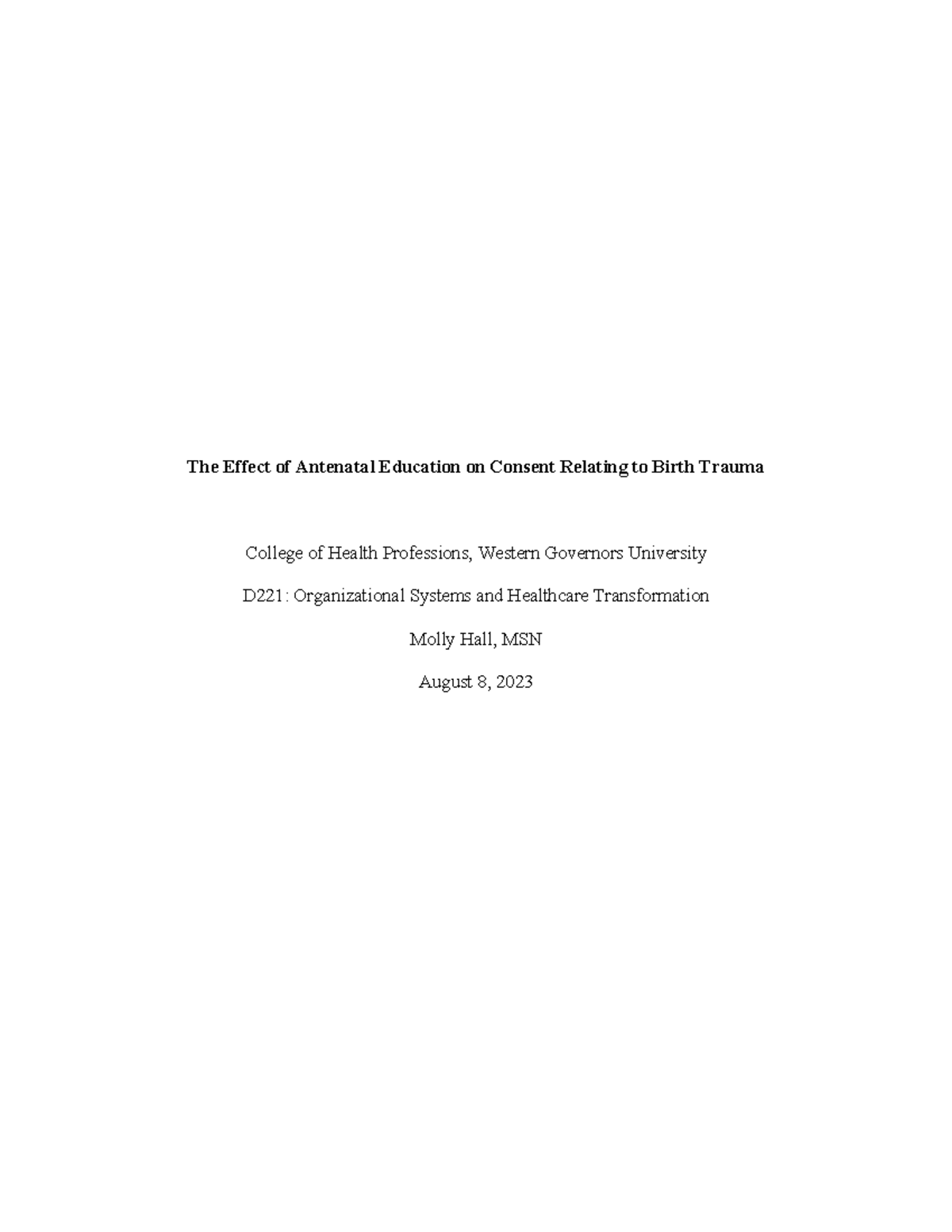 WGU D221 - Performance Assessment for D221 - The Effect of Antenatal ...