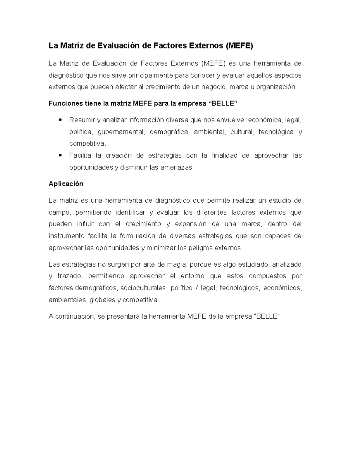 Análisis MEFE Para la empresa Belle - La Matriz de Evaluación de Factores Externos (MEFE) La ...