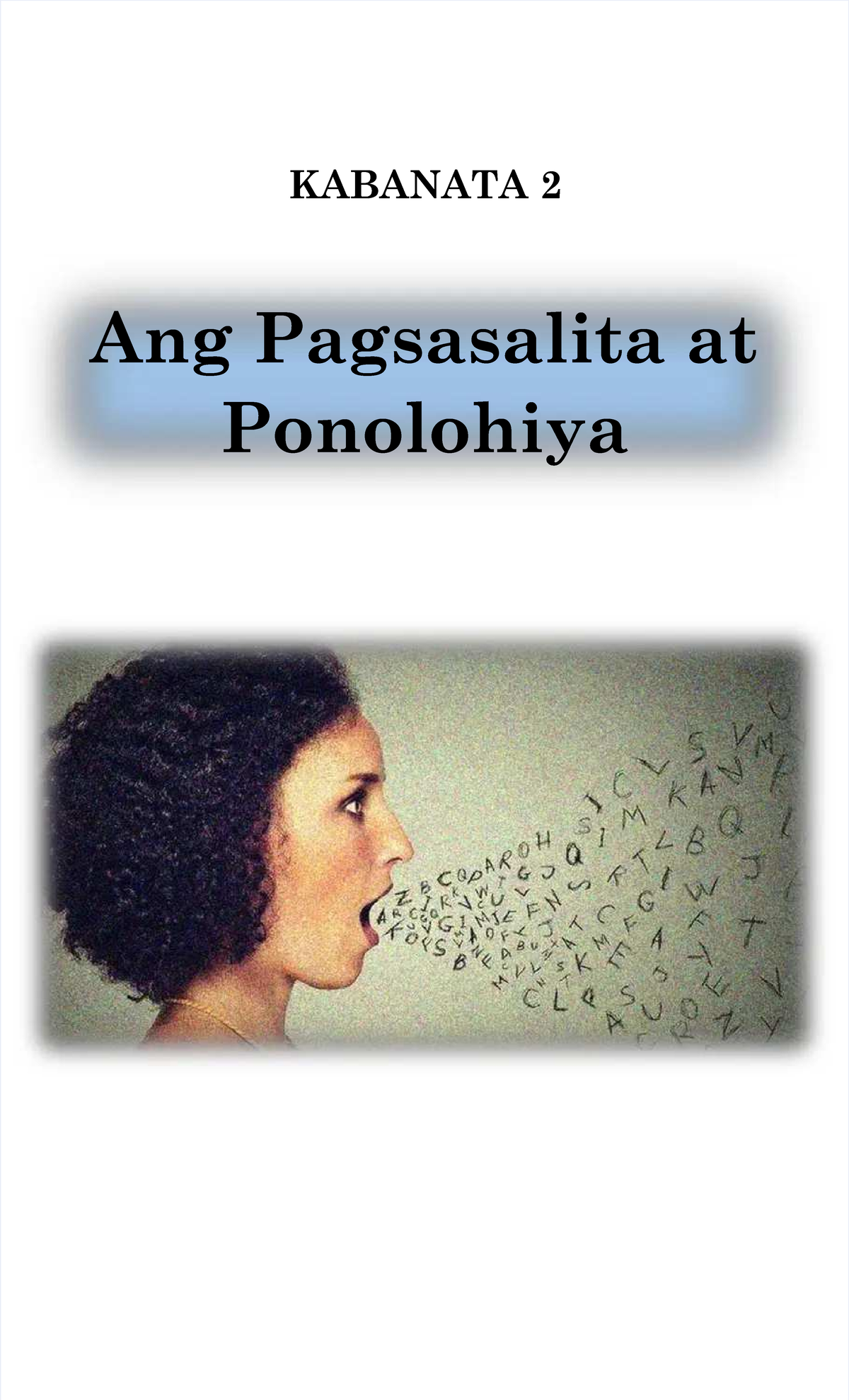 Lingwistika Kabanata 2 - KABANATA 2KABANATA 2 Ang Pagsasalita atAng ...