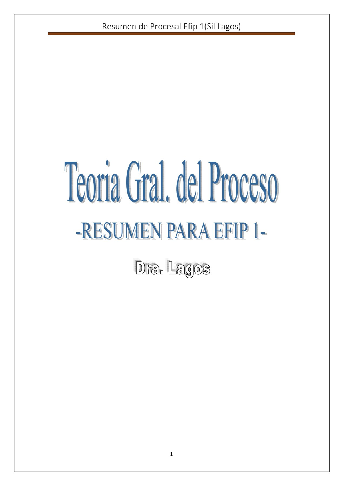 Derecho procesal 1 Efip 1 Sil Lagos - Derecho Procesal I (Teoría General del Proceso) - Studocu