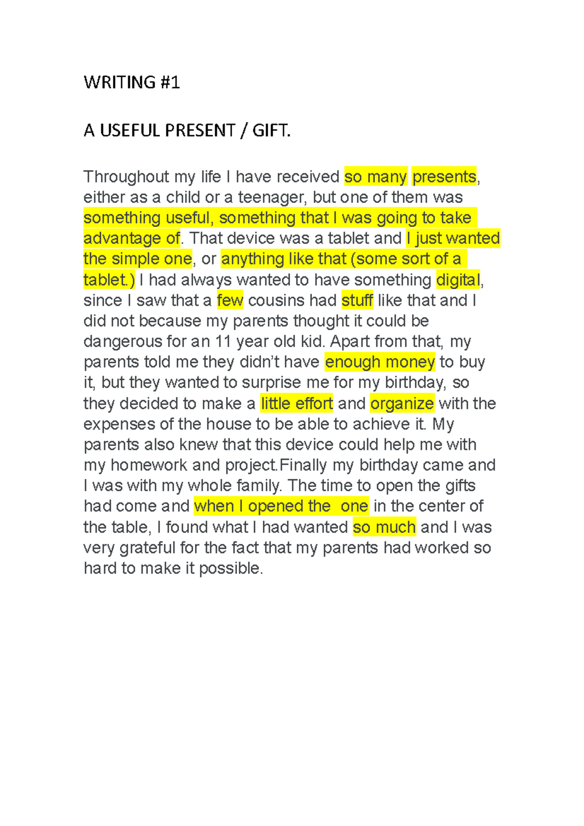 I07 Writing 1 - WRITING A USEFUL PRESENT / GIFT. Throughout my life I ...