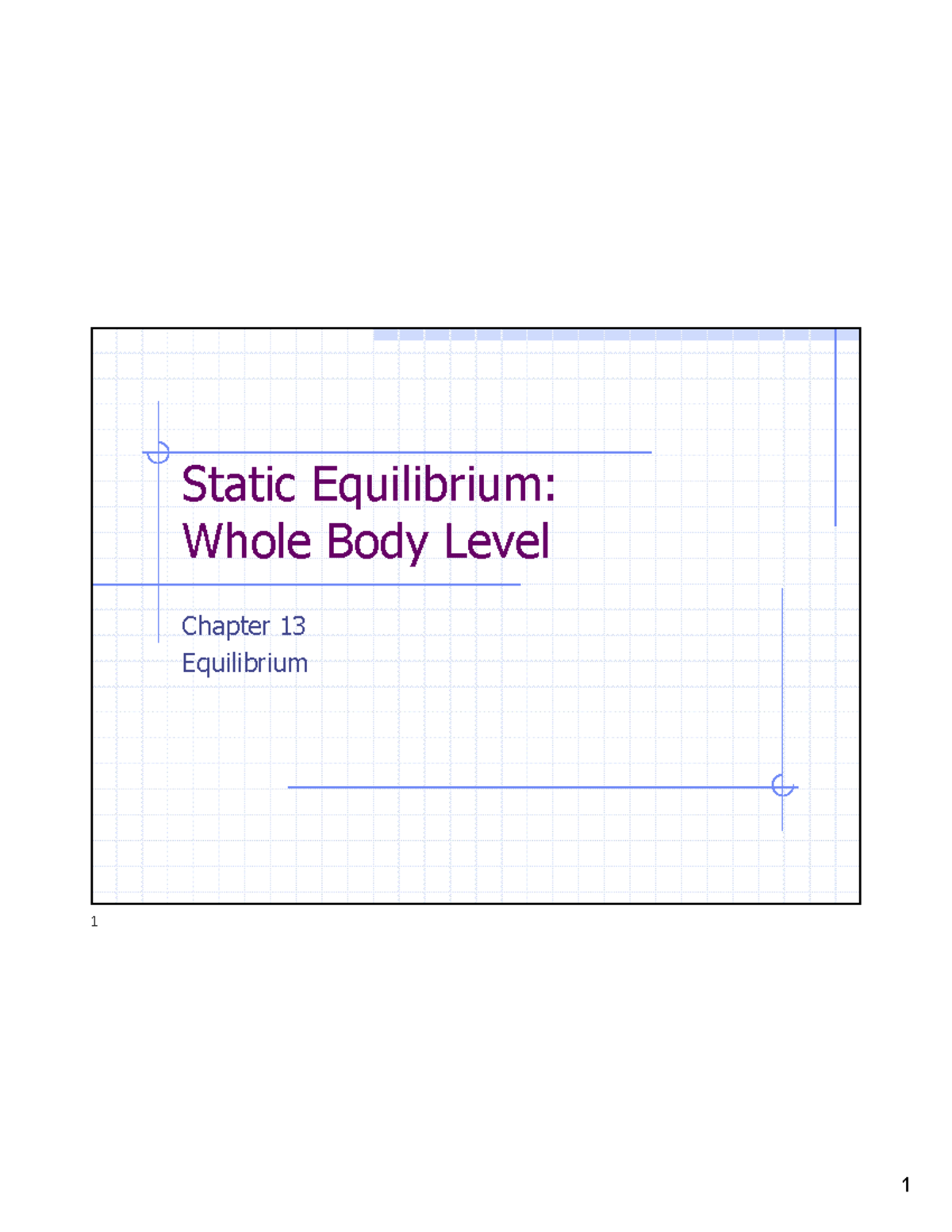 17. Equilibrium Whole body level 1 - Static Equilibrium: Whole Body ...