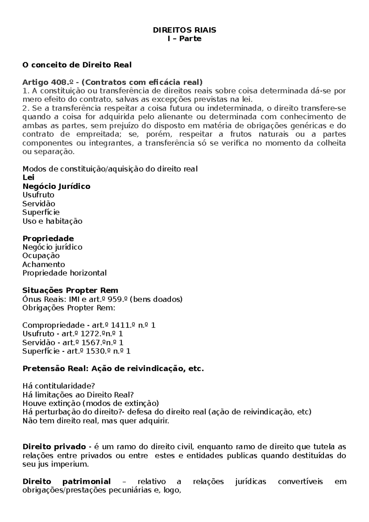 Direitos Riais - Reais - DIREITOS RIAIS I – Parte O conceito de Direito Real Artigo 408.º ...