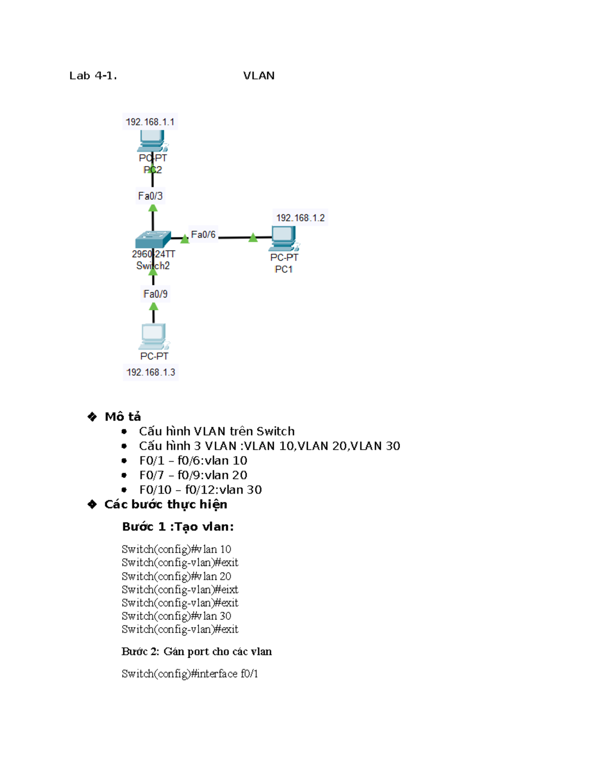 Lab 4-1 - lab - Lab 4-1. VLAN Mô tả Cấu hình VLAN trên Switch Cấu hình 3 VLAN :VLAN 10,VLAN ...