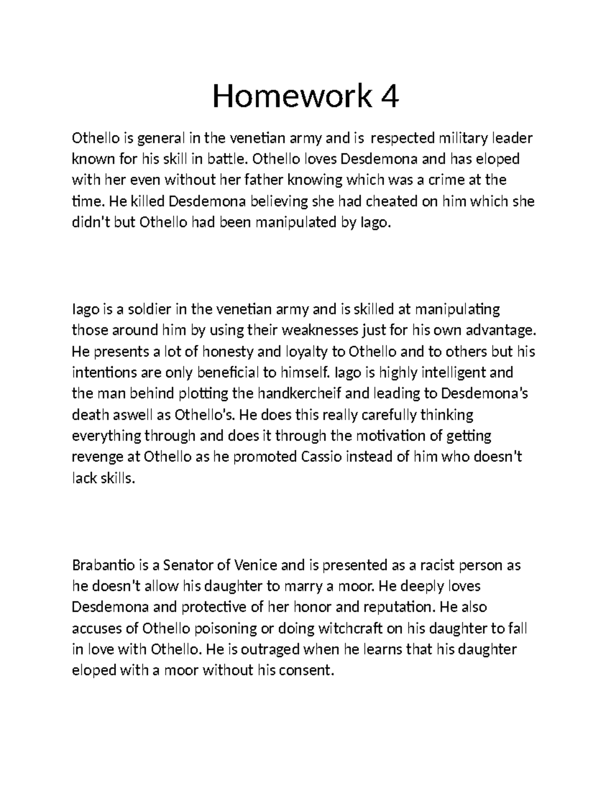 Othello Notes GCSE - Homework 4 Othello is general in the venetian army ...