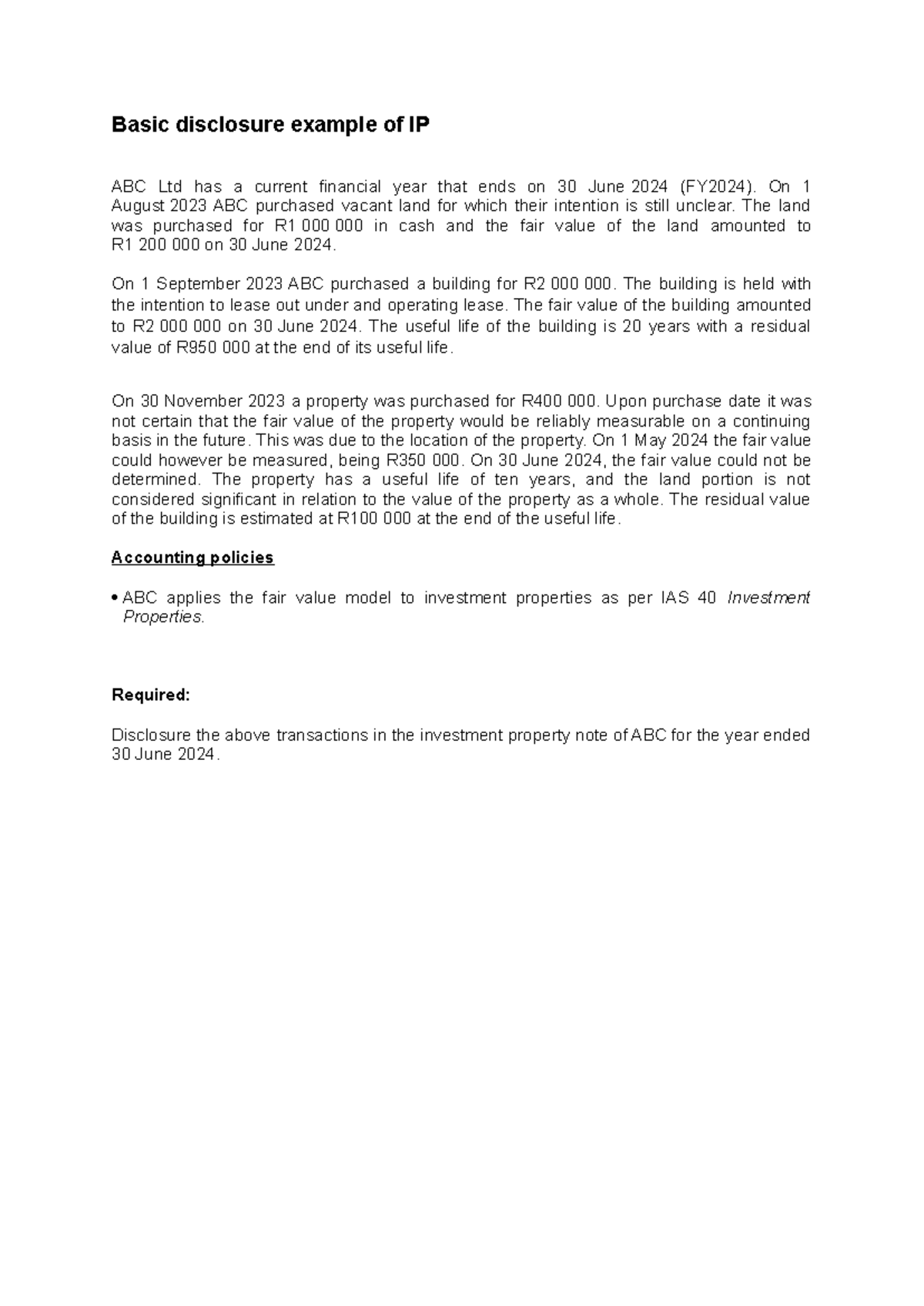 Basic disclosure example of IP - On 1 August 2023 ABC purchased vacant ...