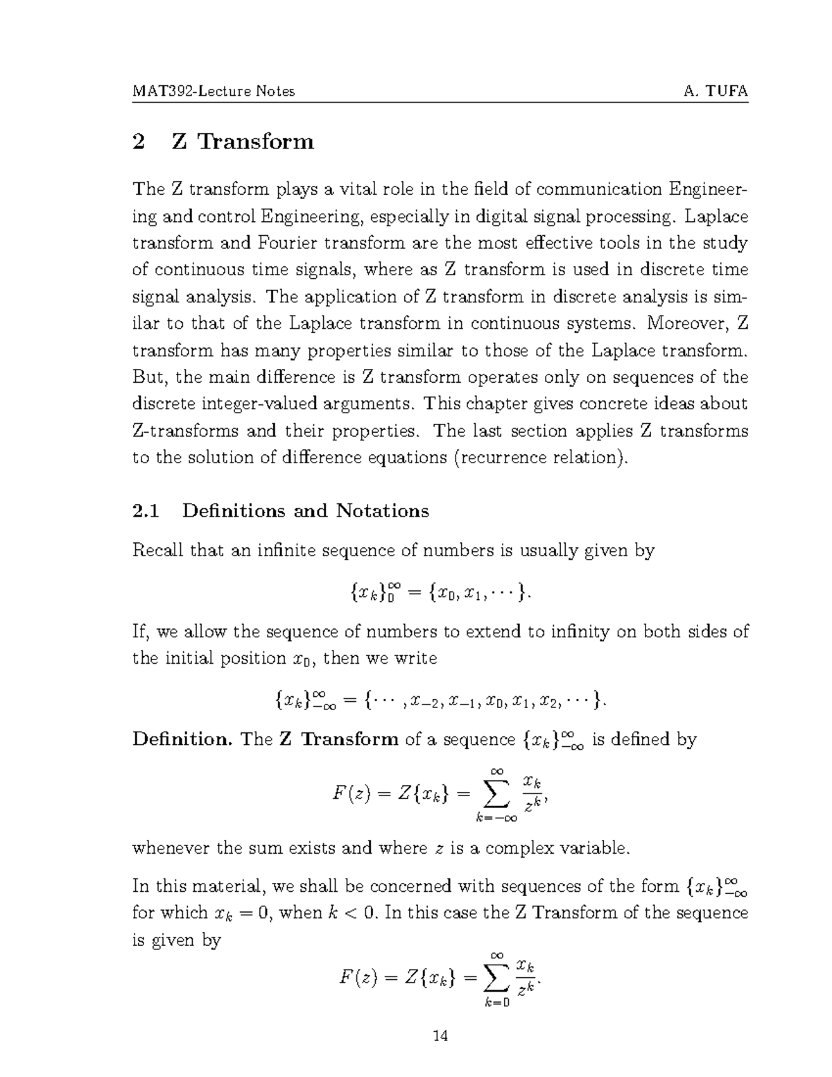 Z transform Engineering maths - 2 Z Transform The Z transform plays a ...