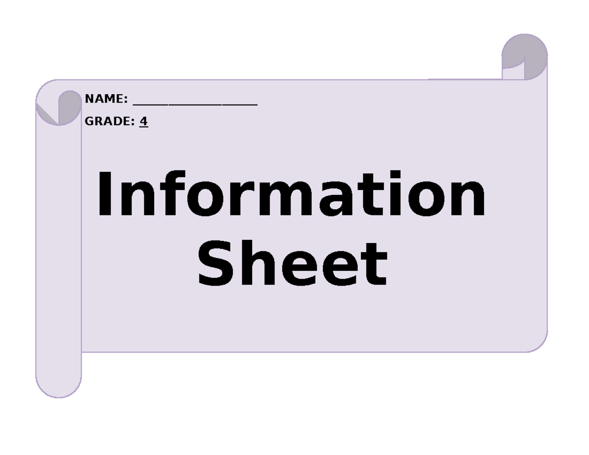 Information sheets - ,,,,,, - NAME: _____________________ GRADE: 4 ...