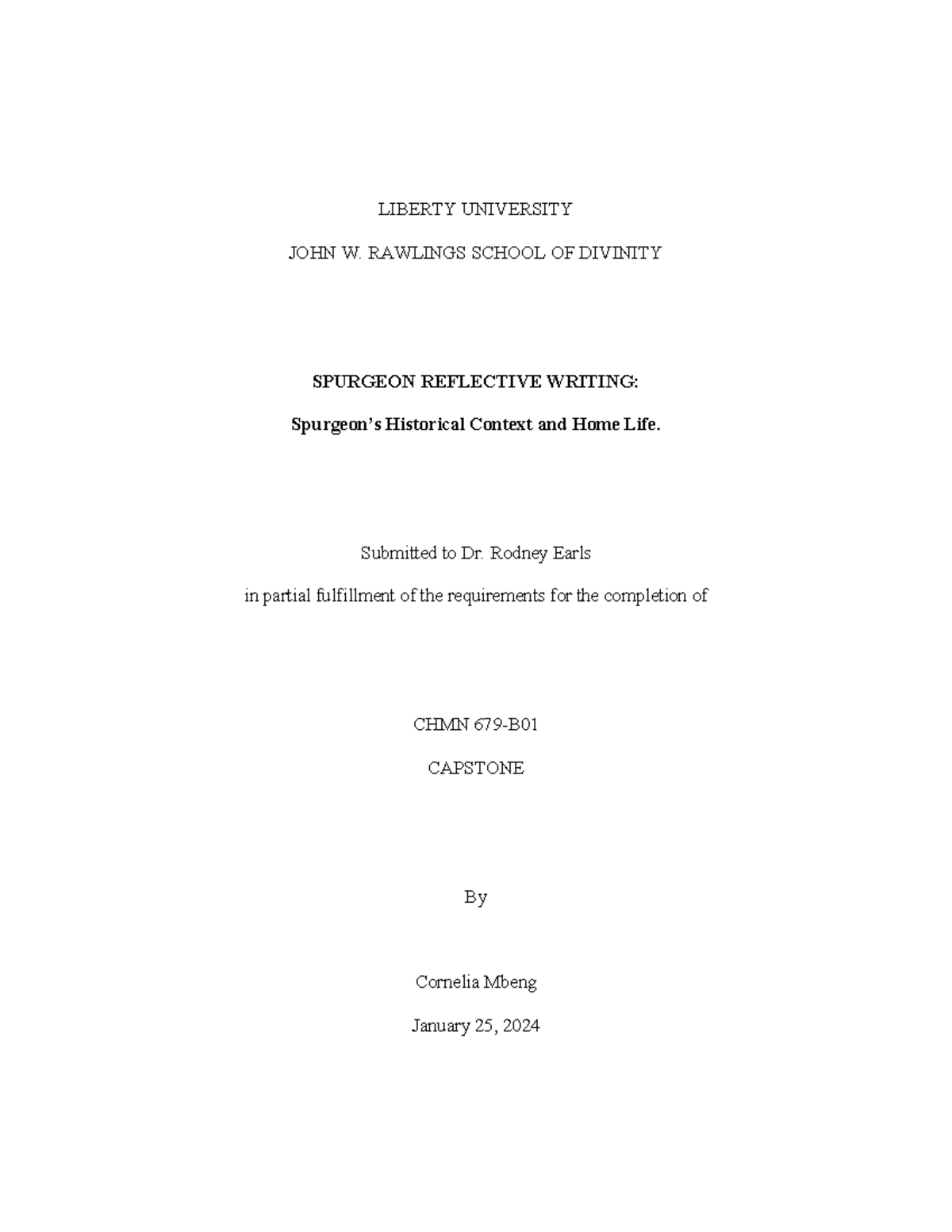 CHMN 679 Capstone Spurgeon Reflective paper 1 - LIBERTY UNIVERSITY JOHN ...