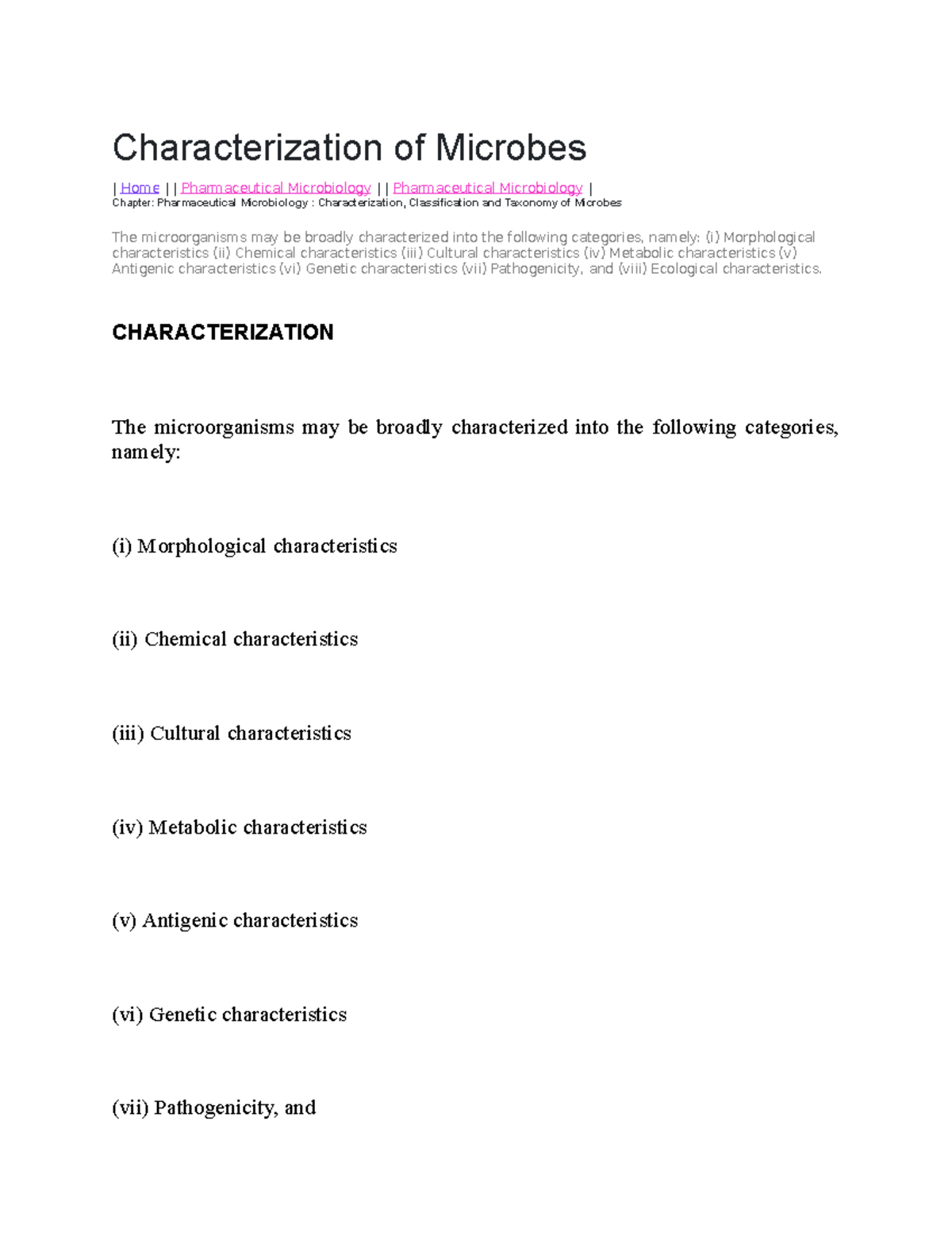 Characterization of Microbes - CHARACTERIZATION The microorganisms may ...