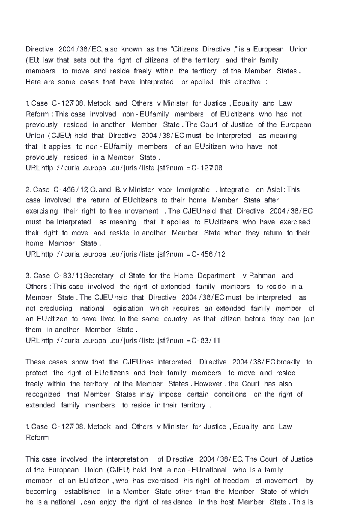 Additional case laws from chat GPT - Directive 2004 / 38 / EC, also ...