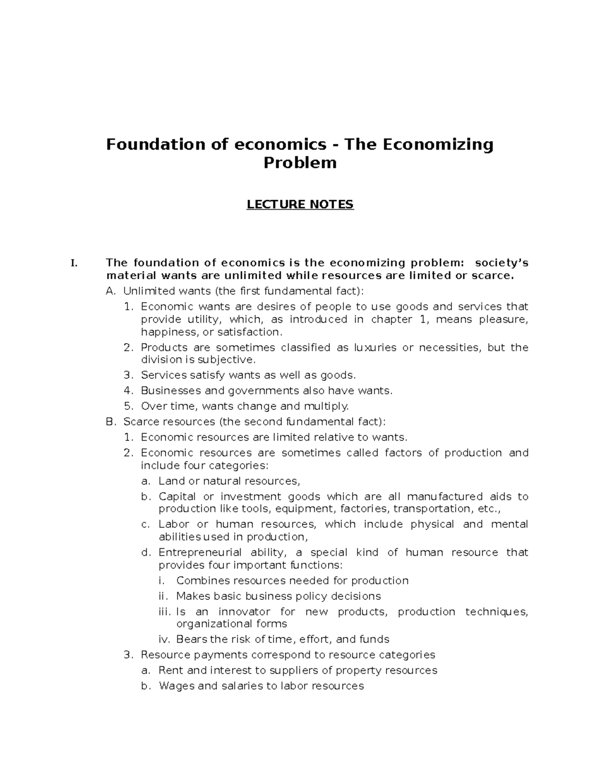 Foundation of economics - The foundation of economics is the ...