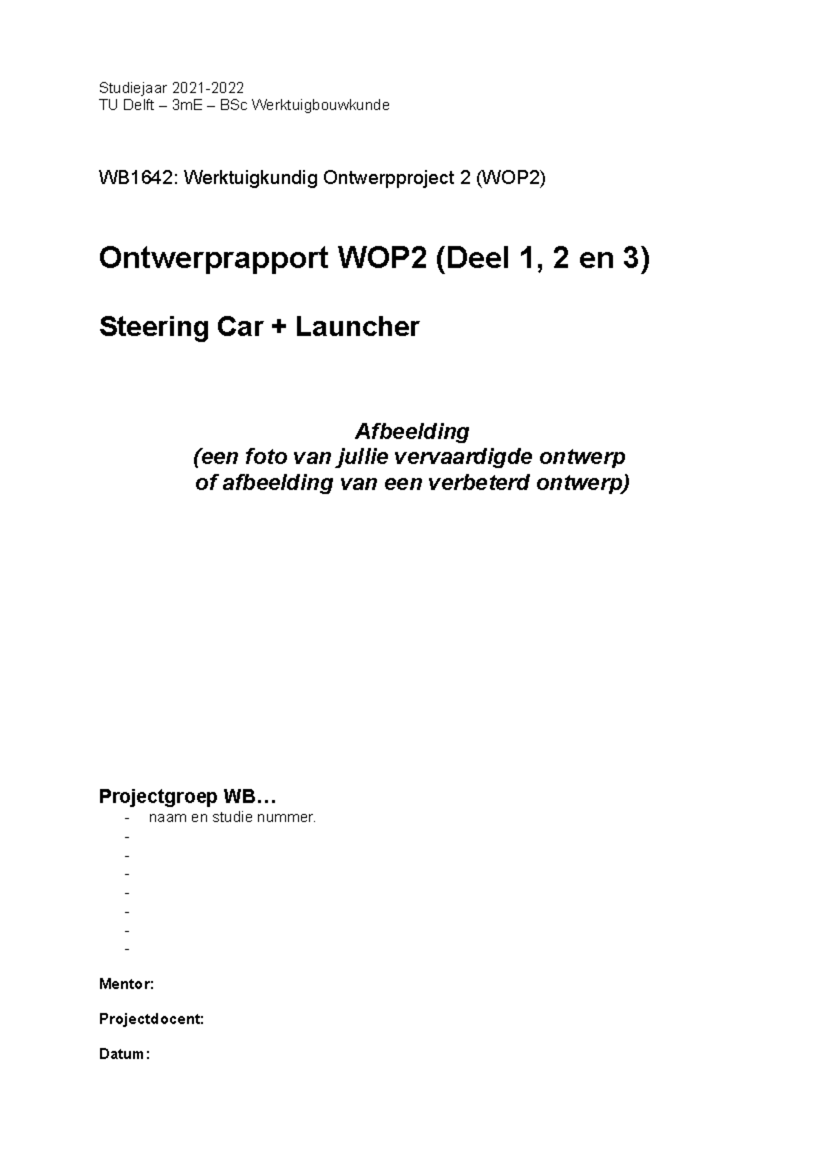 Template Ontwerprapport Deel 3 - WOP2 2021-22 - Studiejaar 2021- TU ...